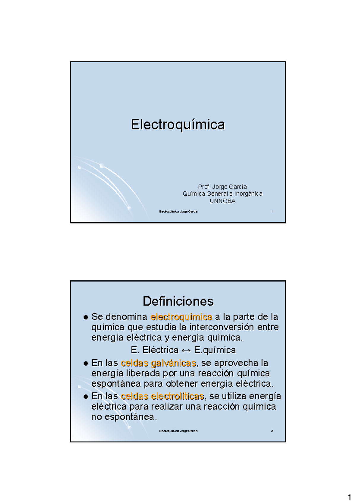 Clase 10 Electroquimica - Electroqu Electroqu í í mica. Jorge Garcia mica. Jorge Garcia 1 1 ...