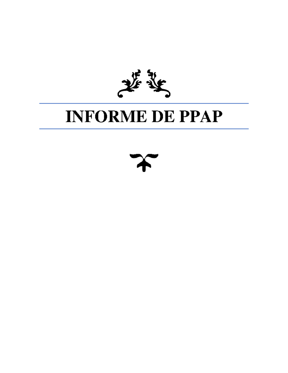 PPAP - ddfsns - INFORME DE PPAP ¿Qué es el PPAP? El Producción Part ...