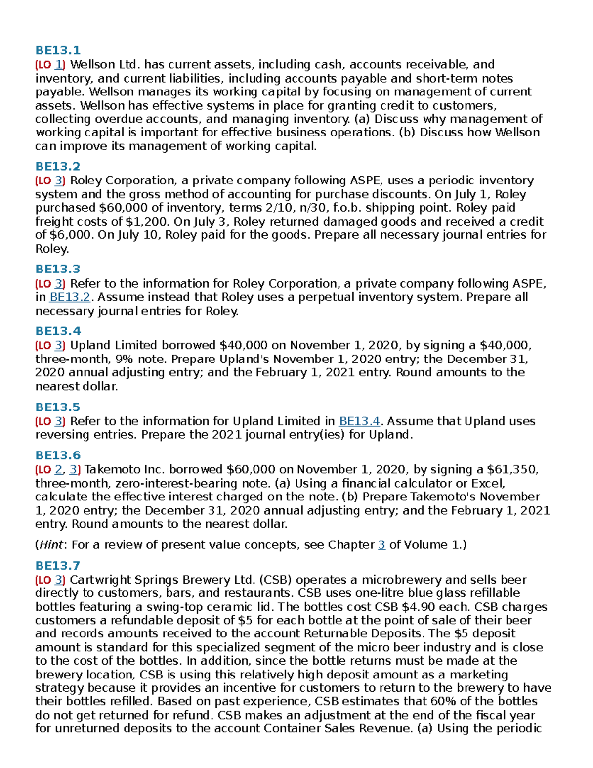 Homework collection ch13-17 - BE13. (LO 1 ) Wellson Ltd. has current ...
