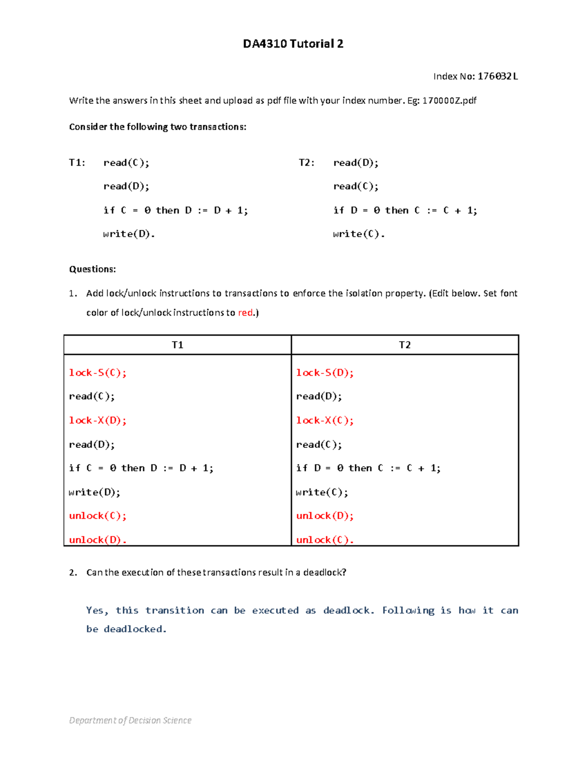 DA4310 Tutorial 2 - Eg: 1 7 0000Z Consider the following two transactions: T1: read(C); read(D ...