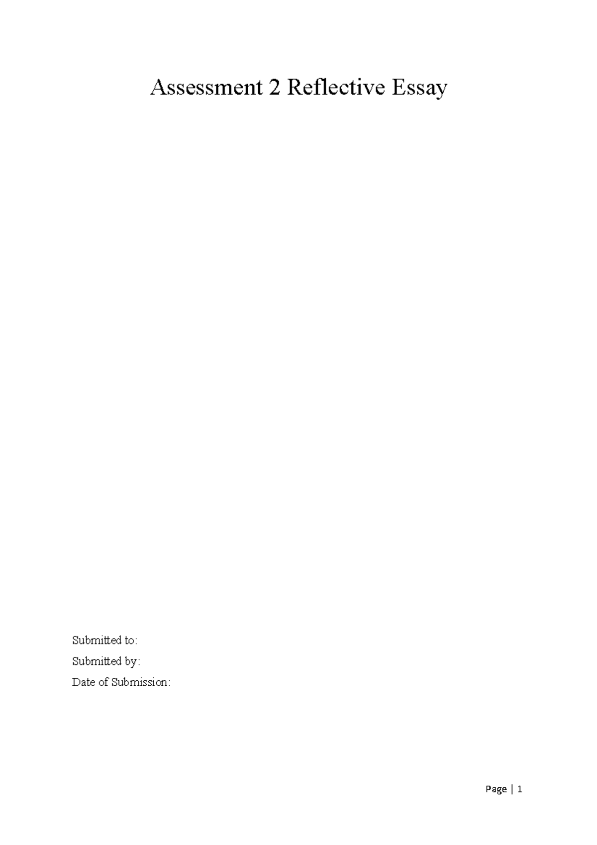 Assessment 2 Reflective Essay 01 - Assessment 2 Reflective Essay ...