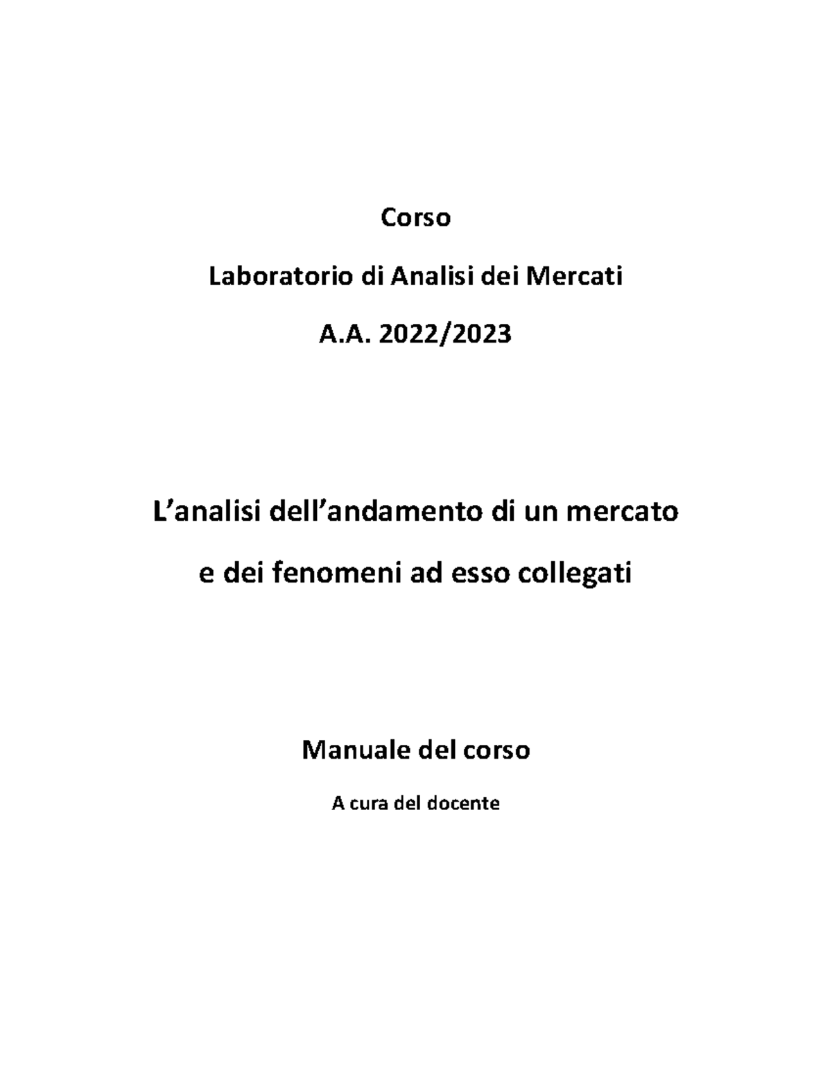 LM Manuale 2022 2023 - Corso Laboratorio di Analisi dei Mercati A. 2022/ L’analisi dell ...