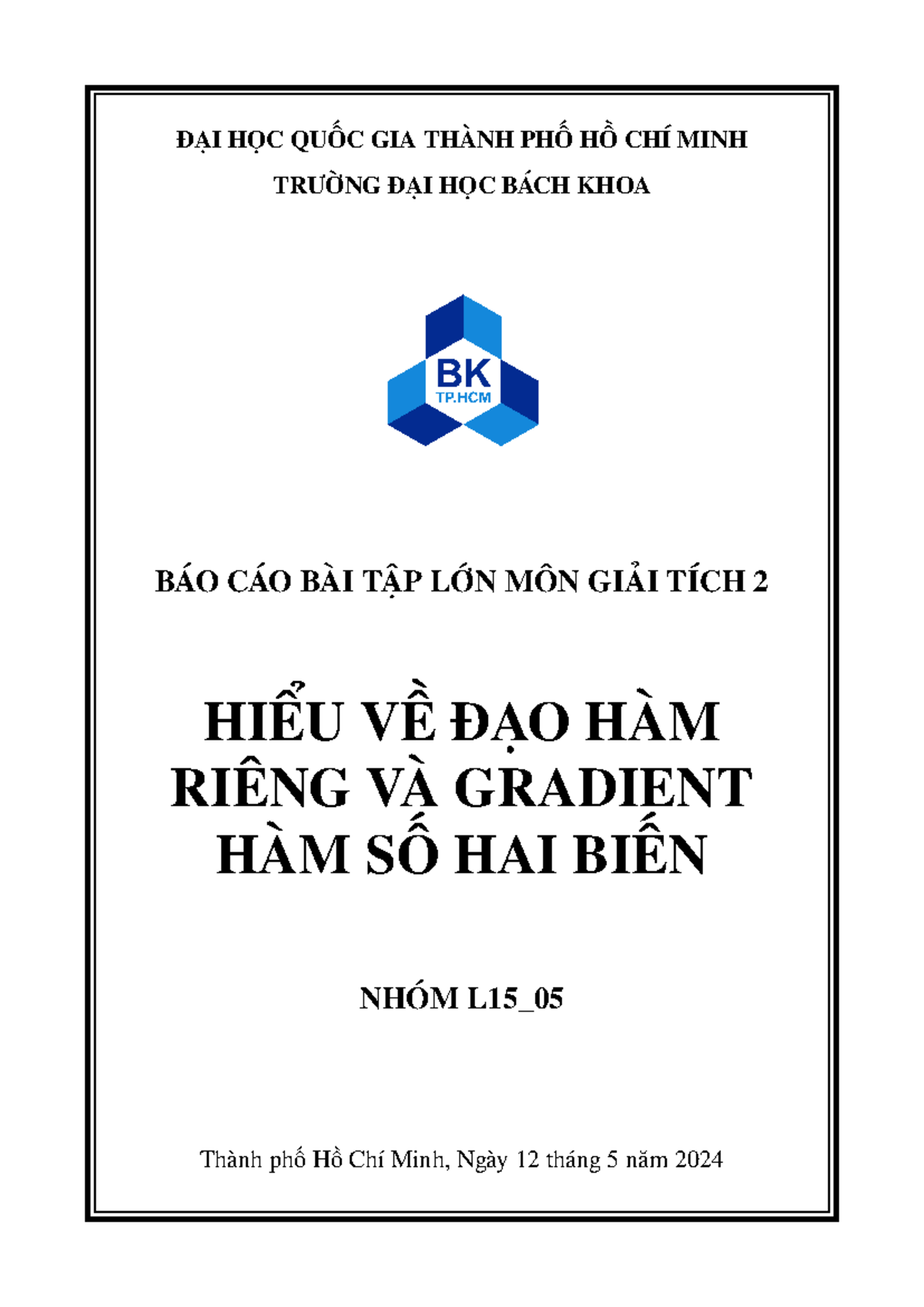 Báo cáo BTL GT2 L15 05 - Btlhk232 - ĐẠI HỌC QUỐC GIA THÀNH PHỐ HỒ CHÍ MINH TRƯỜNG ĐẠI HỌC BÁCH ...