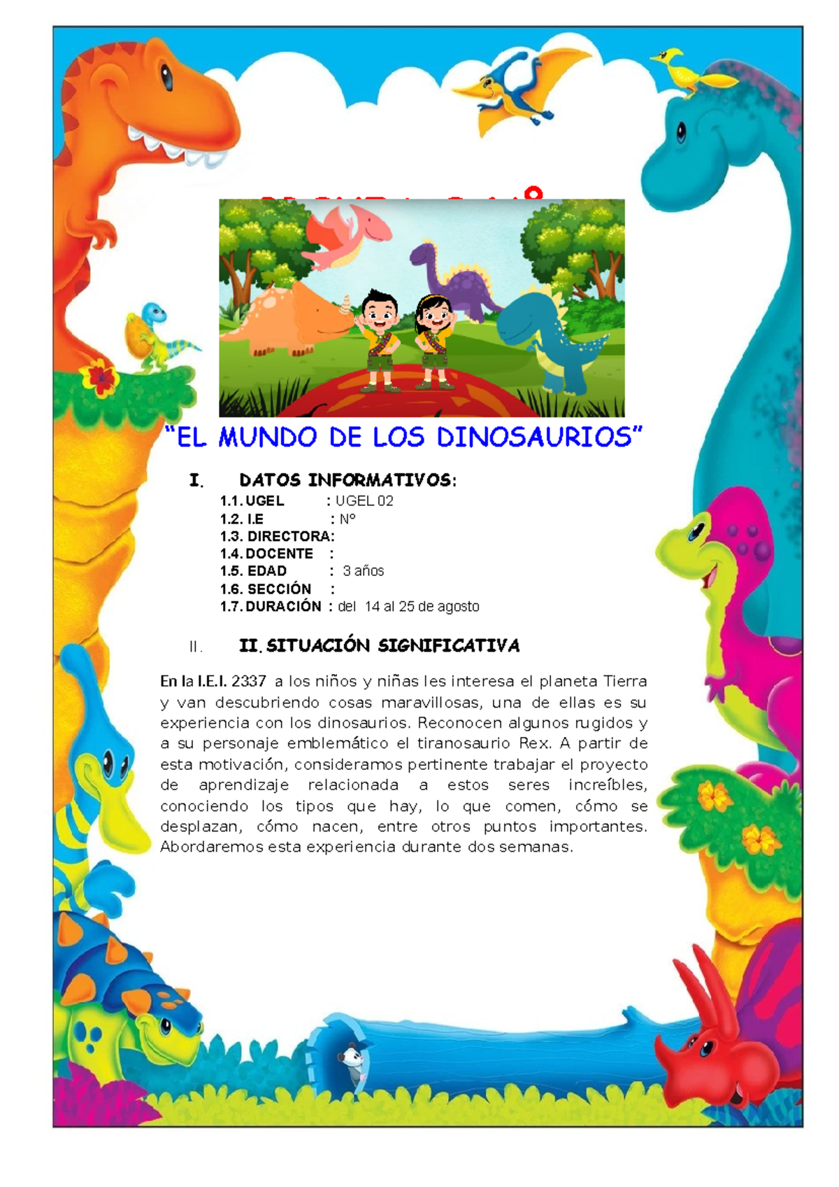 Los dinosaurios - dino - “EL MUNDO DE LOS DINOSAURIOS” I. DATOS ...