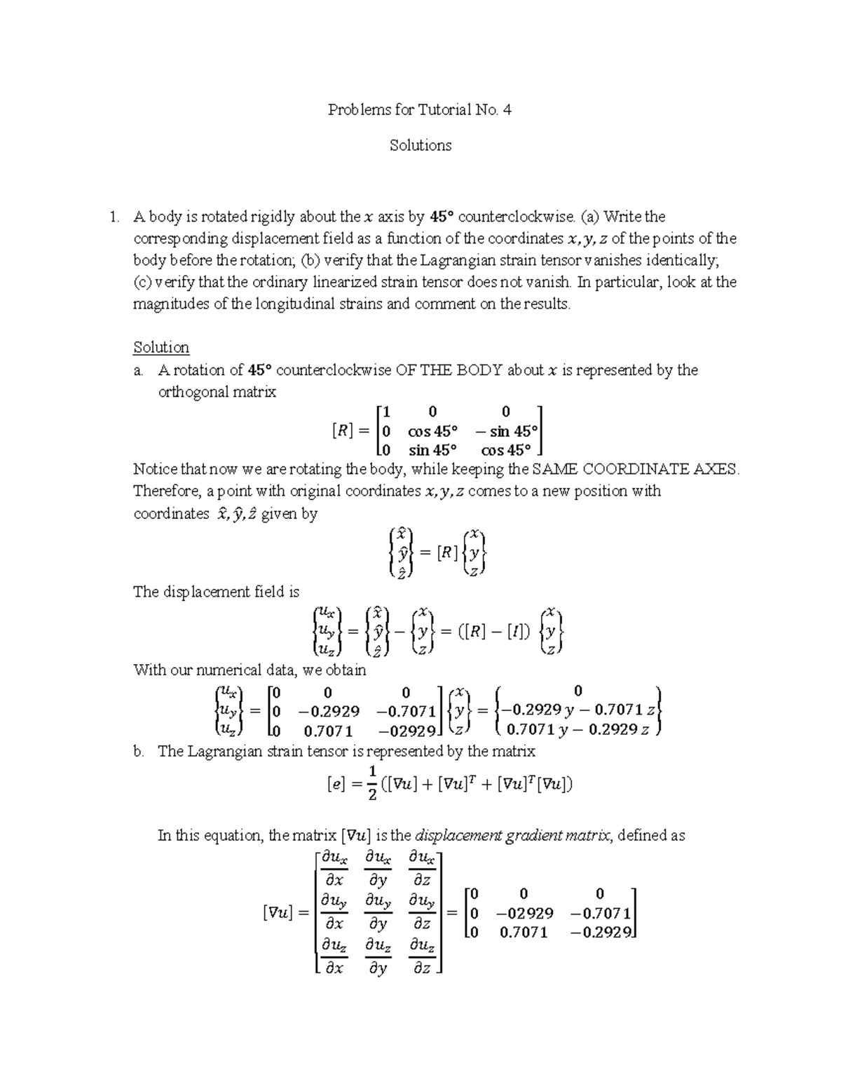 Tutorial 4 F2022 solutions - Problems for Tutorial No. 4 Solutions A body is rotated rigidly ...
