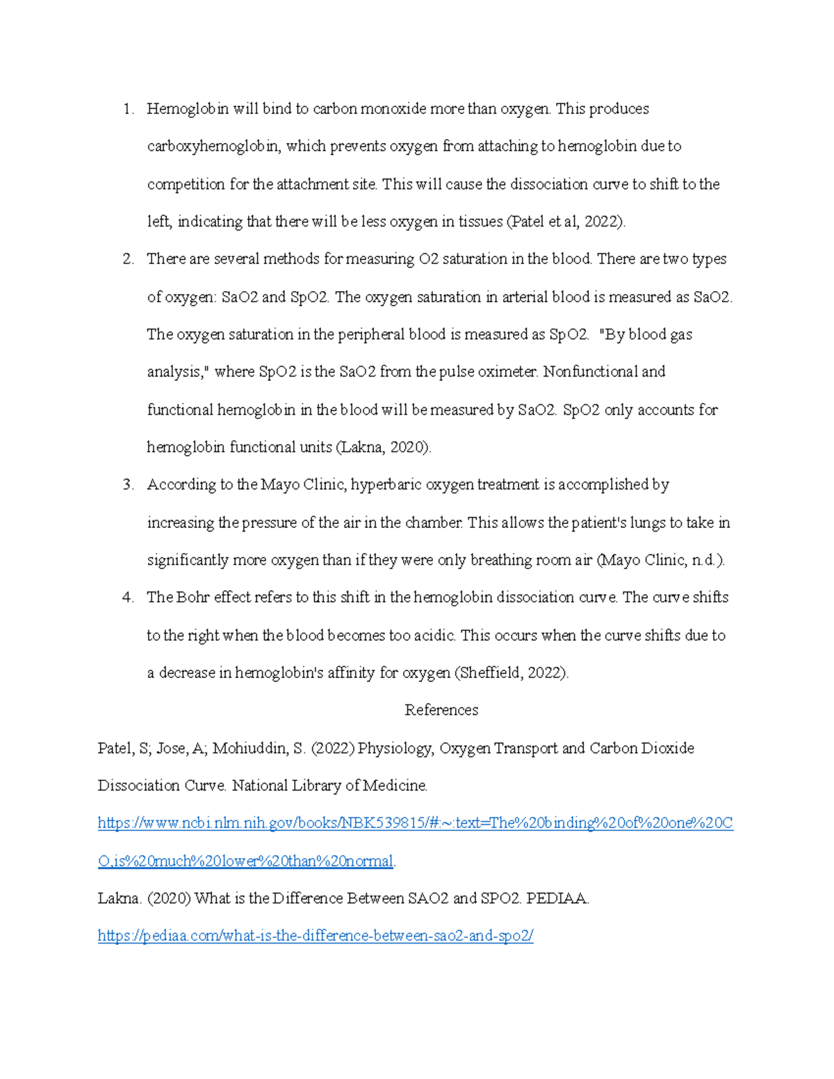 BIOS 255 Case Study Week 7 - Hemoglobin will bind to carbon monoxide more than oxygen. This ...
