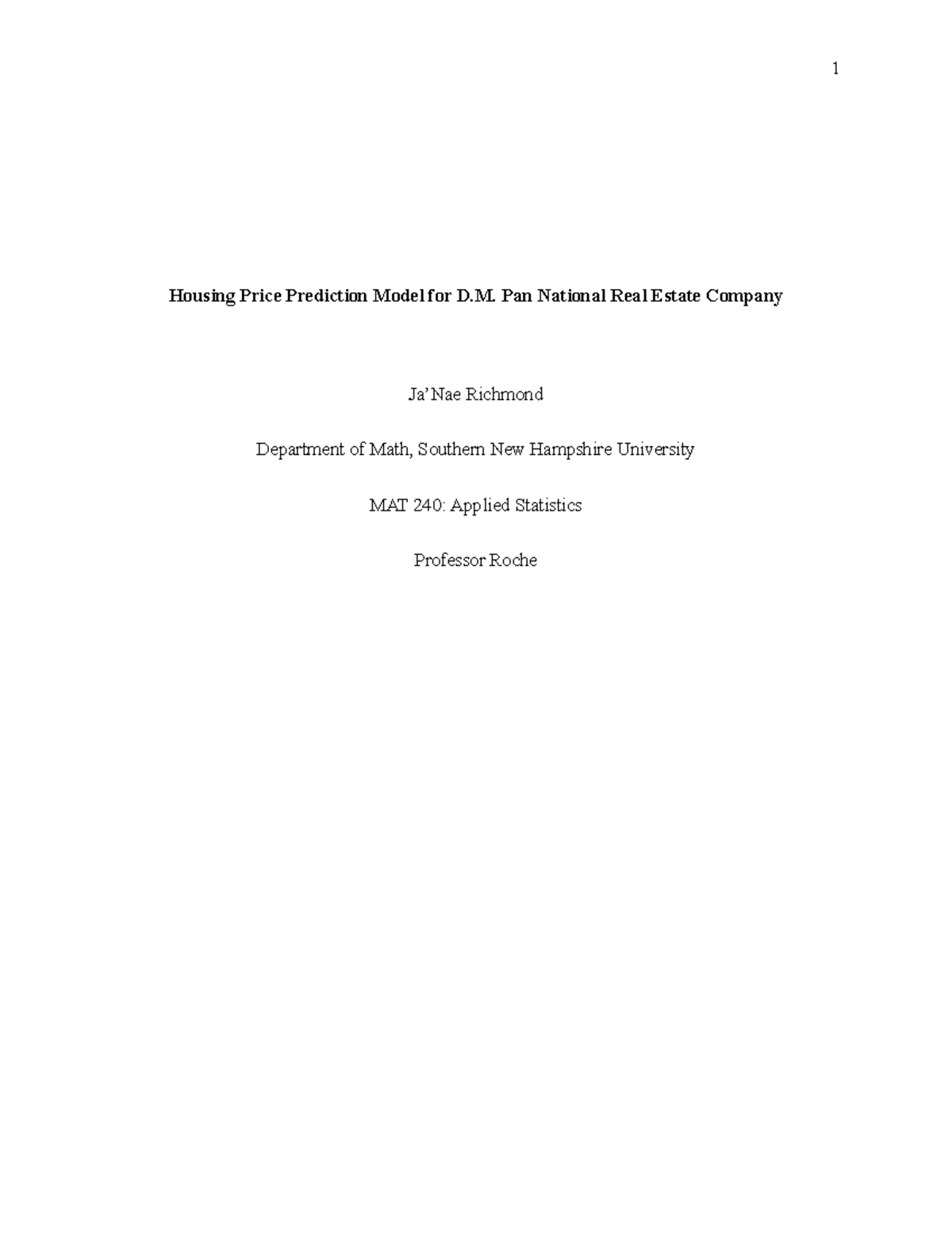 MAT 240 Module Three Assignment 3-3 - 1 Housing Price Prediction Model ...