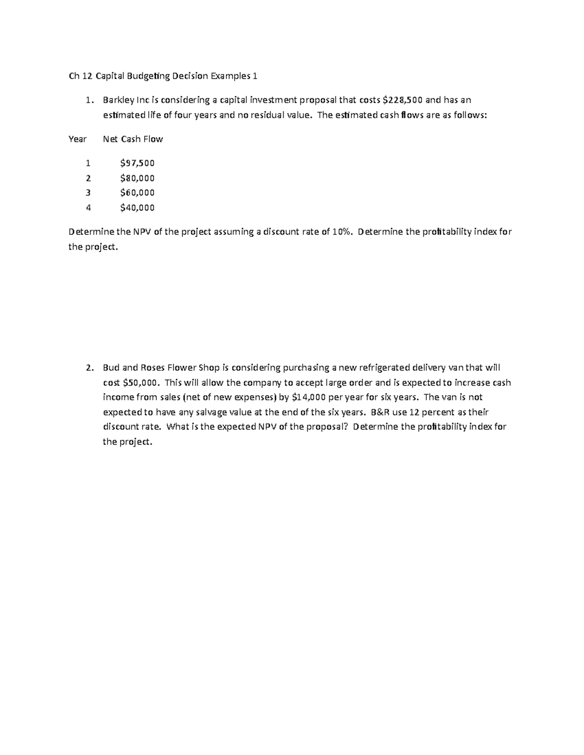 ACCT 2312 Ch 12 Examples 1 - Ch 12 Capital Budgeting Decision Examples 1 Barkley Inc is ...