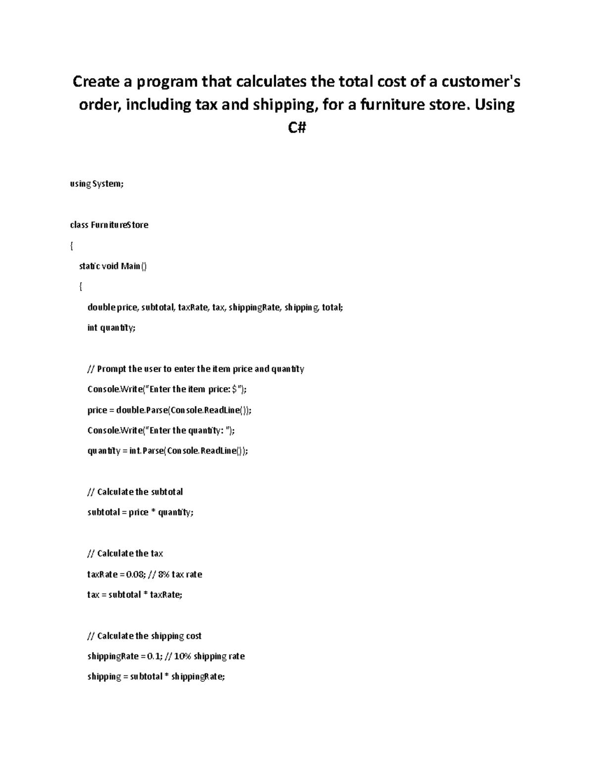 Using C# - Create a program that calculates the total cost of a ...