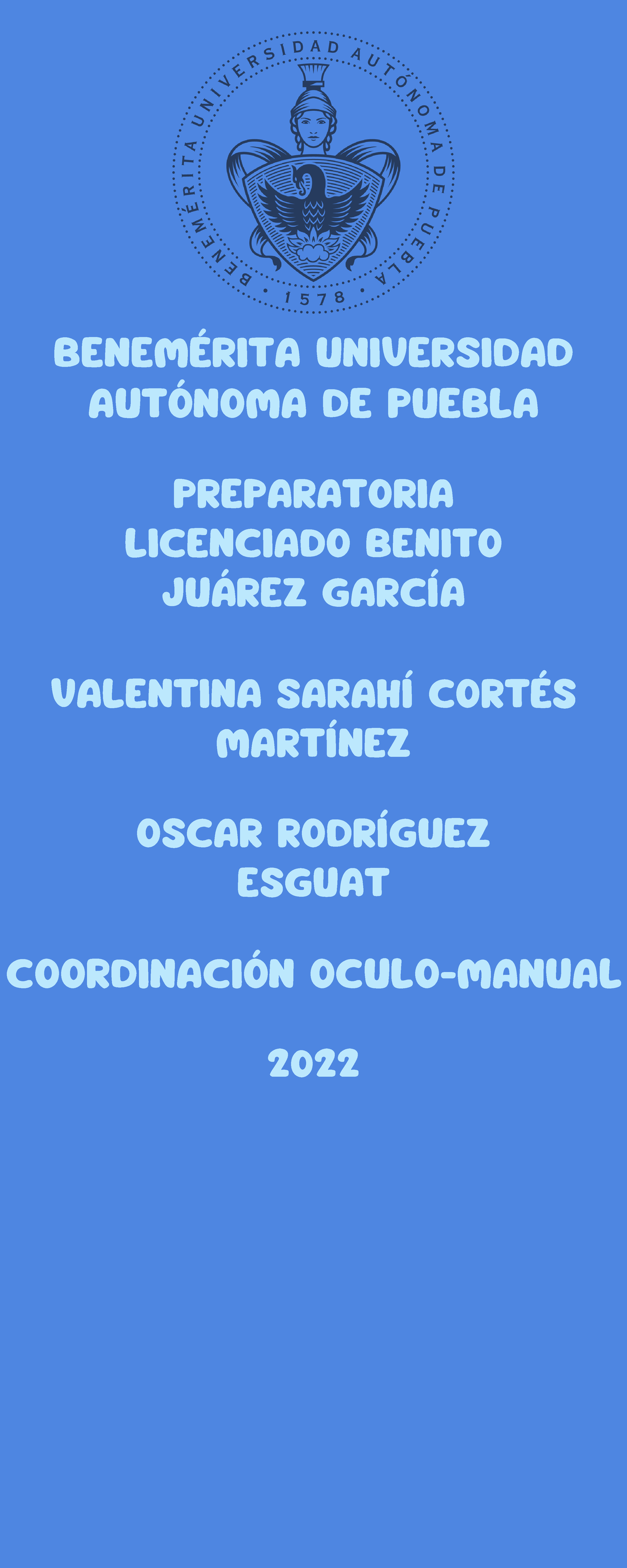 Infografía DE LA Coordinación Oculo- Manual - BENEMÉRITA UNIVERSIDAD ...