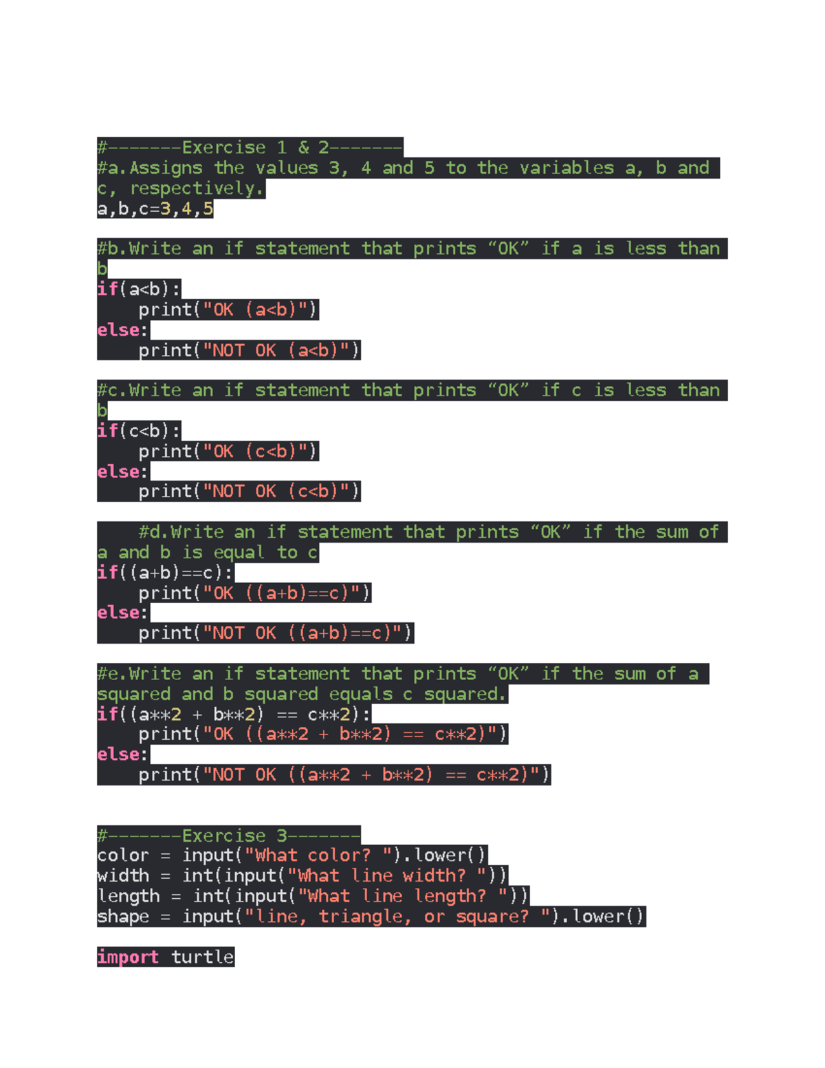 Hw05 - homework 5 in python - #-Exercise 1 & 2- #a the values 3, 4 and 5 to the variables a, b ...