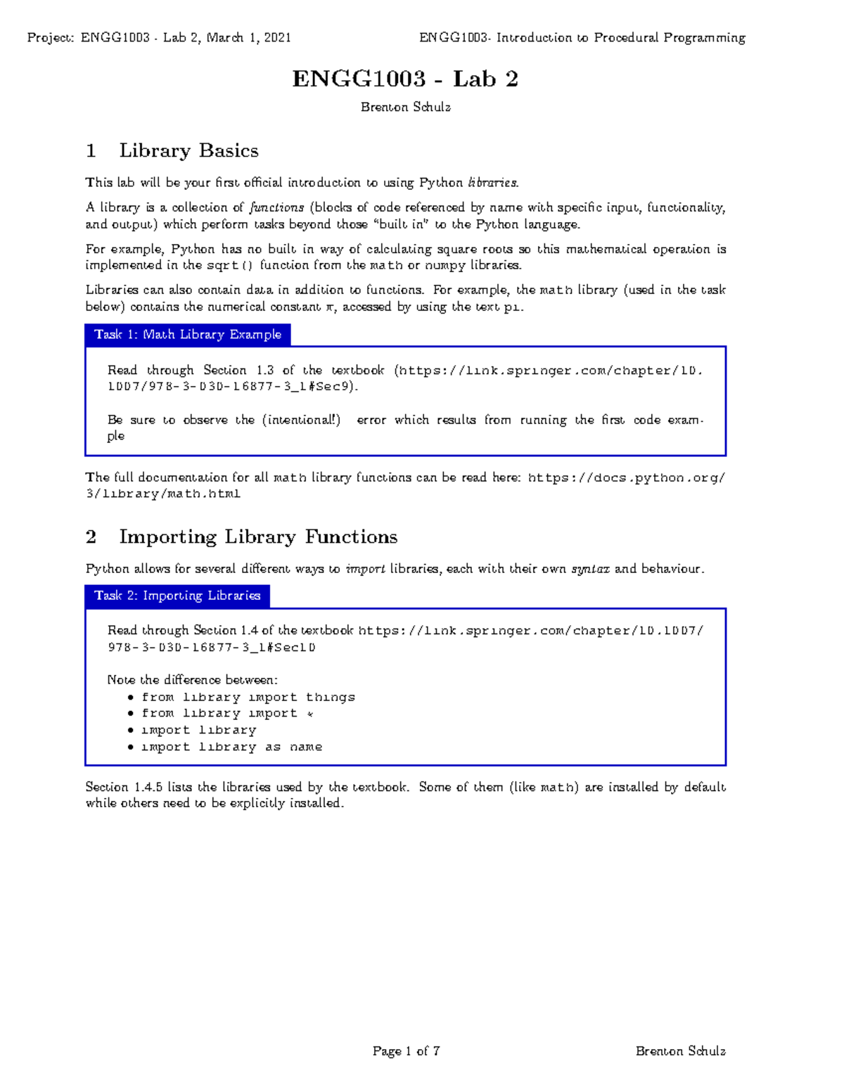 Lab Week 2 practical questions - ENGG1003 - Lab 2 Brenton Schulz 1 Library Basics This lab will ...