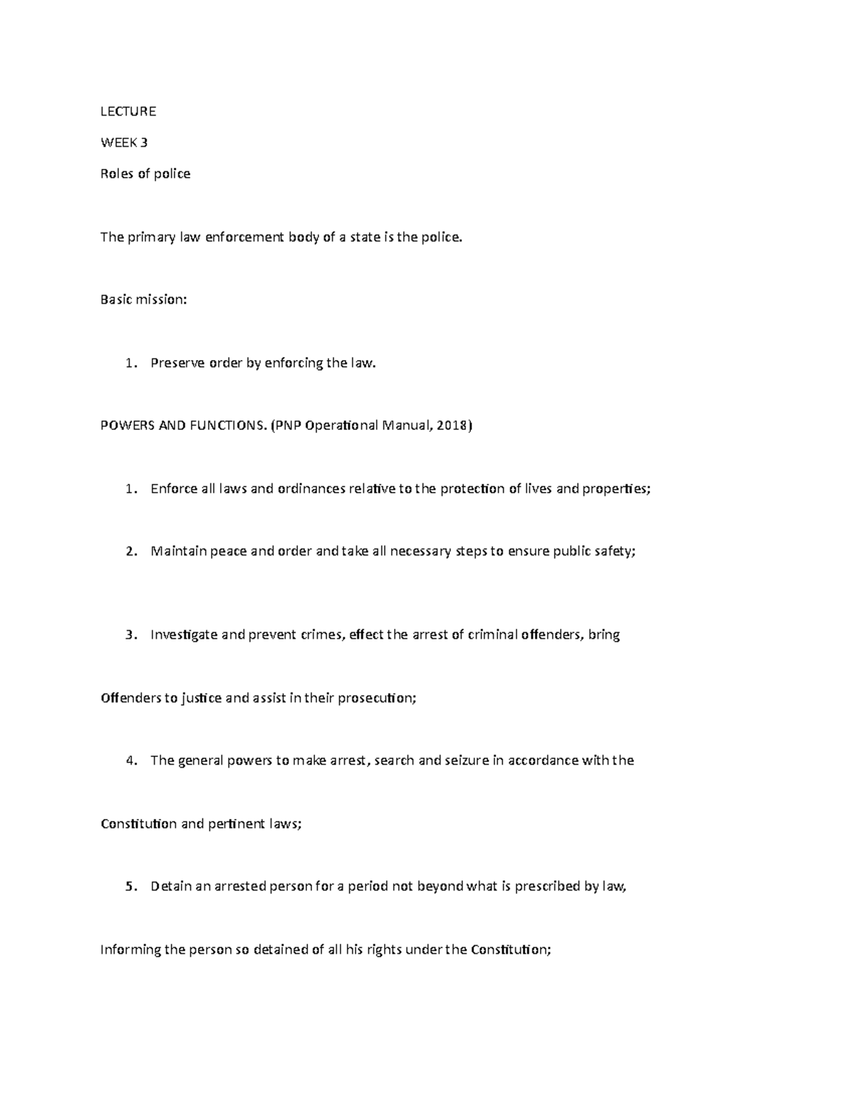 Lecture FOR CDI - LECTUREWEEK 3 Roles of police The primary law ...