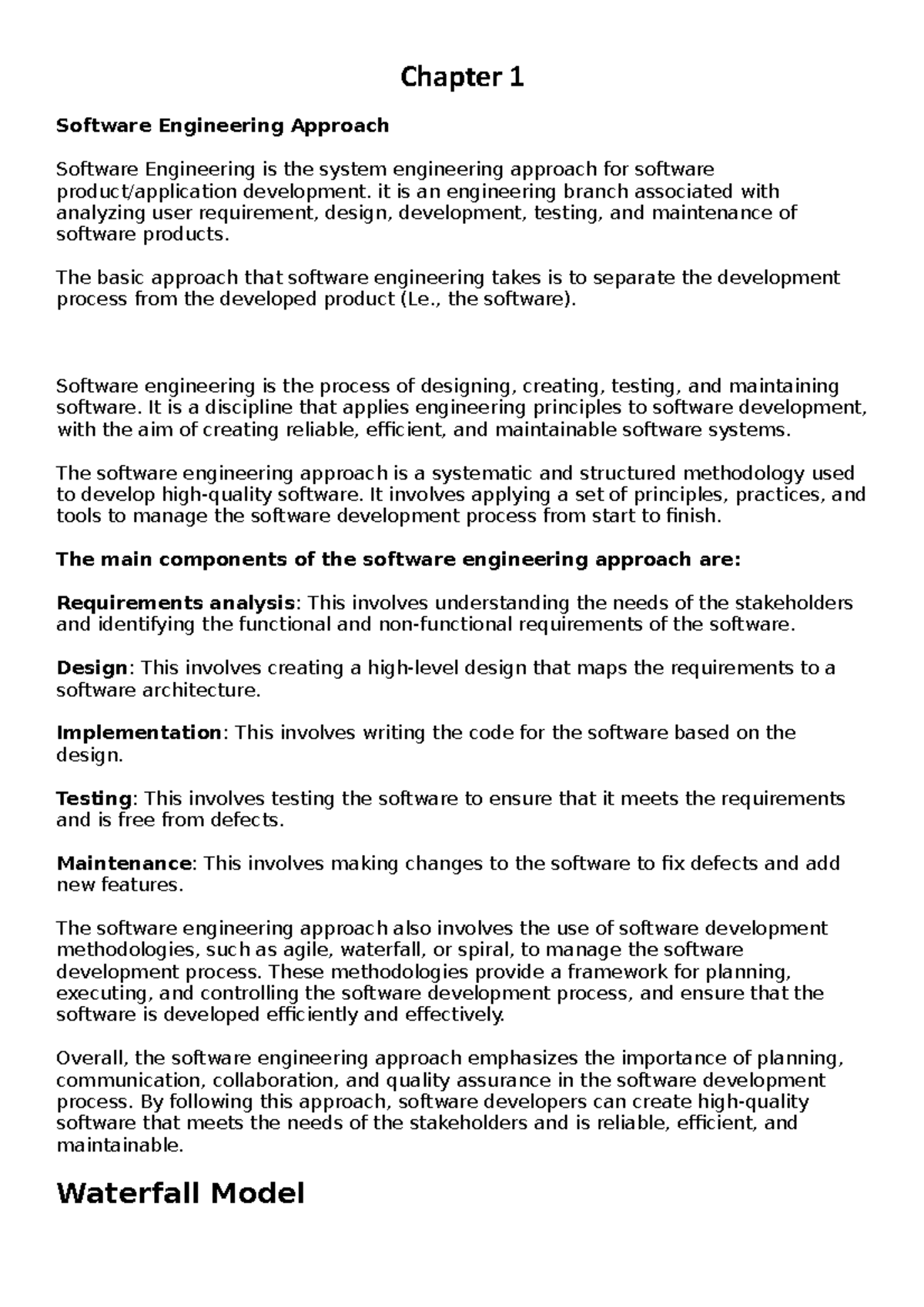 Software Engineering - it is an engineering branch associated with analyzing user requirement ...