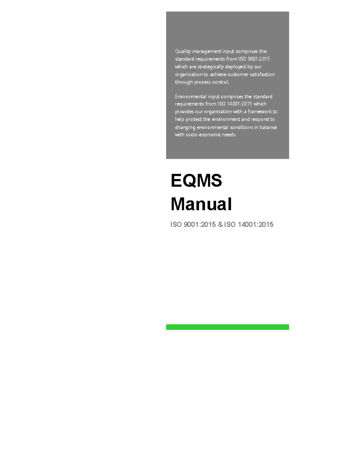 EQMS001 System Manual V2 - Quality management input comprises the ...