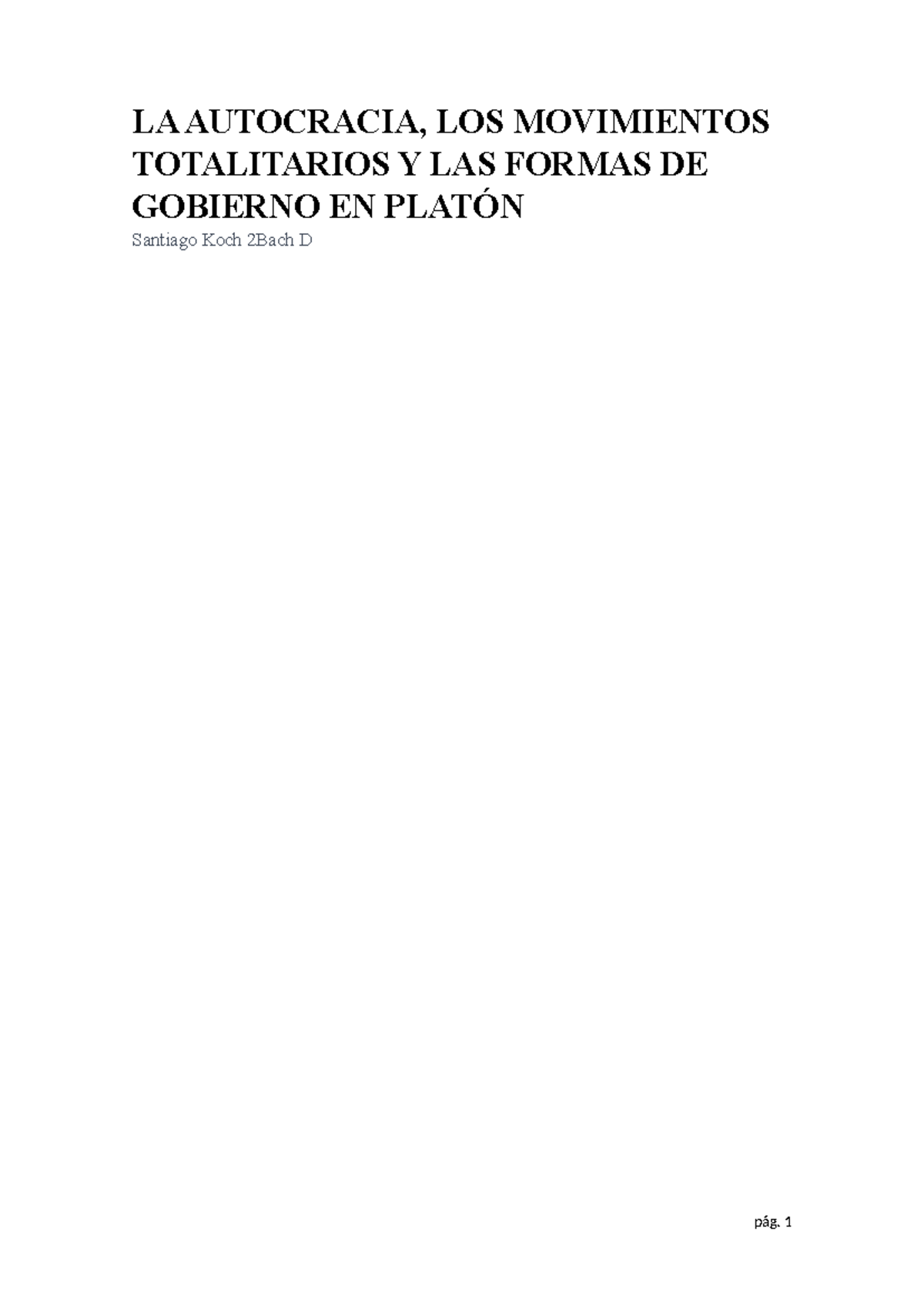 LA Autocracia Y Platon - LA AUTOCRACIA, LOS MOVIMIENTOS TOTALITARIOS Y ...