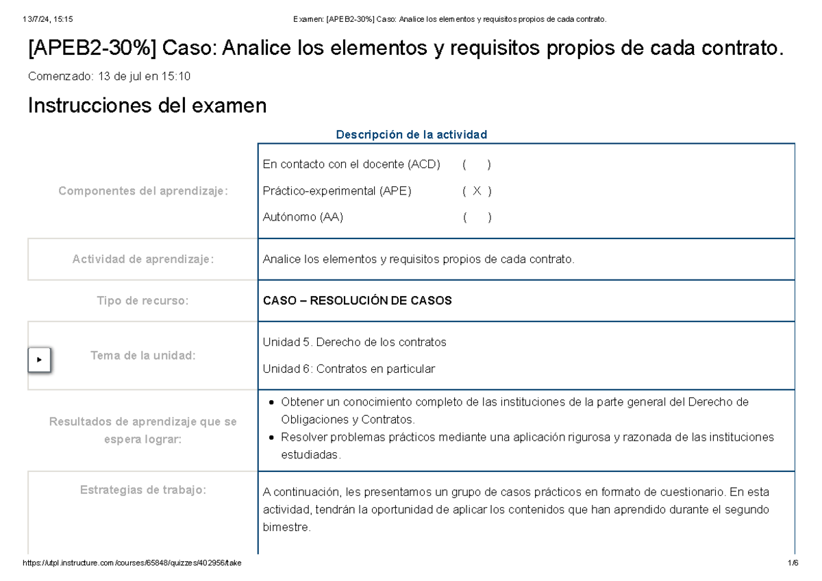 Examen [APEB 2-30%] Caso Analice los elementos y requisitos propios de cada contrato - Comenzado ...