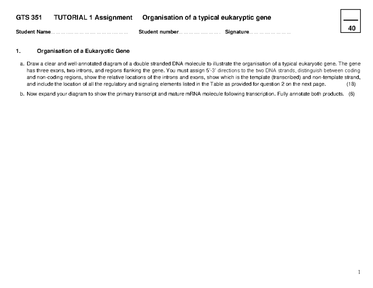 TUT1 assignment 2023 Gene organisation - GTS 351 TUTORIAL 1 Assignment Organisation of a typical ...