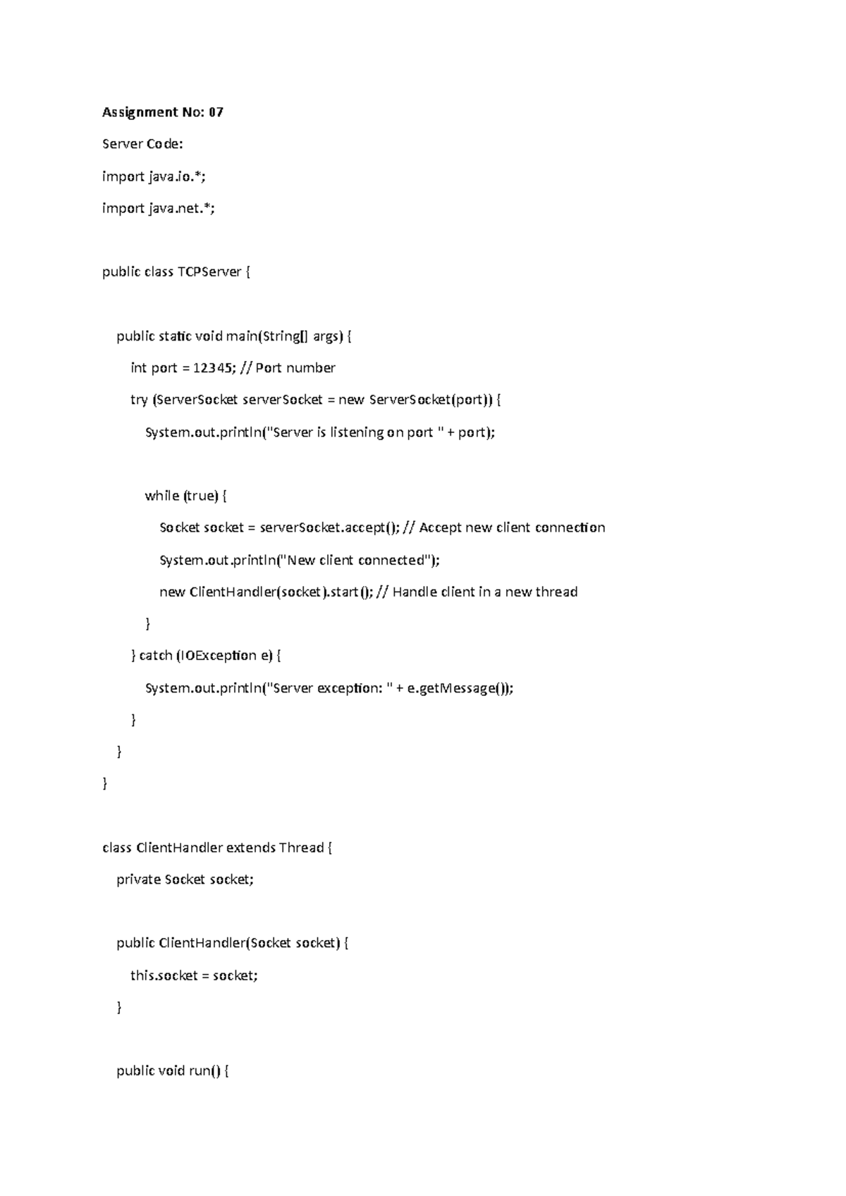 CNAssi 07 - bgkjglih - Assignment No: 07 Server Code: import java.; import java.; public class ...