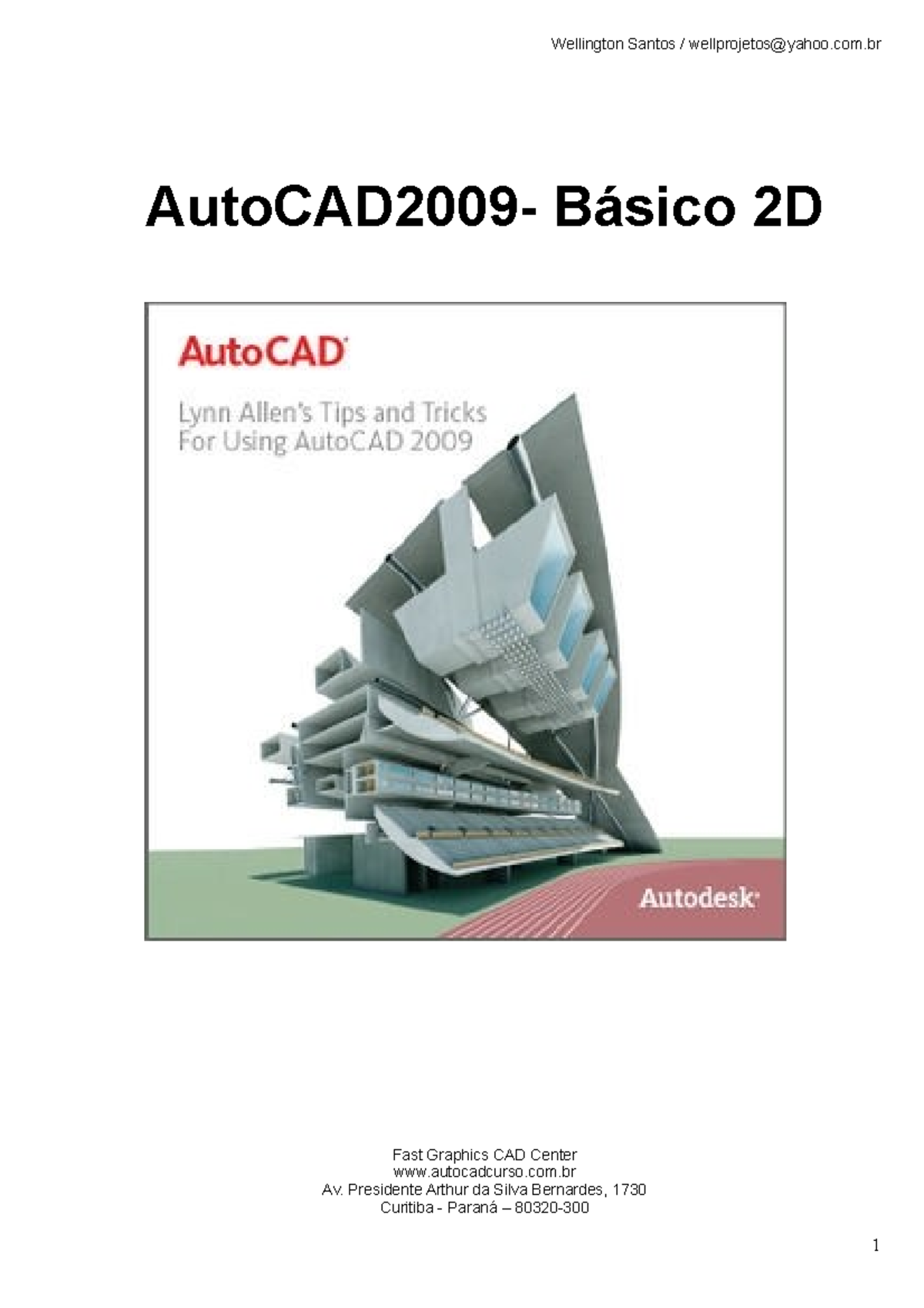 Apostila Auto CAD 2009 - Basico 2D - AutoCAD2009- Básico 2D Fast ...