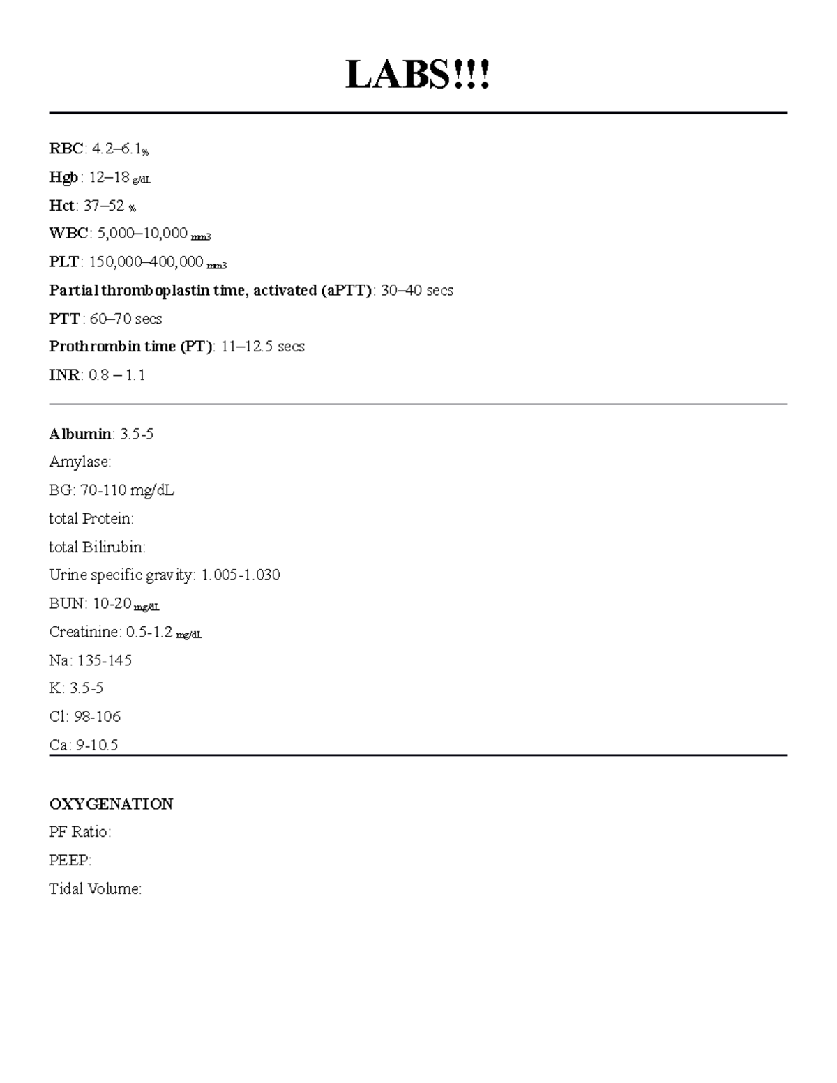LABS - Labs for Charity - LABS!!! RBC: 4–6% Hgb: 12–18 g/dL Hct: 37–52 ...
