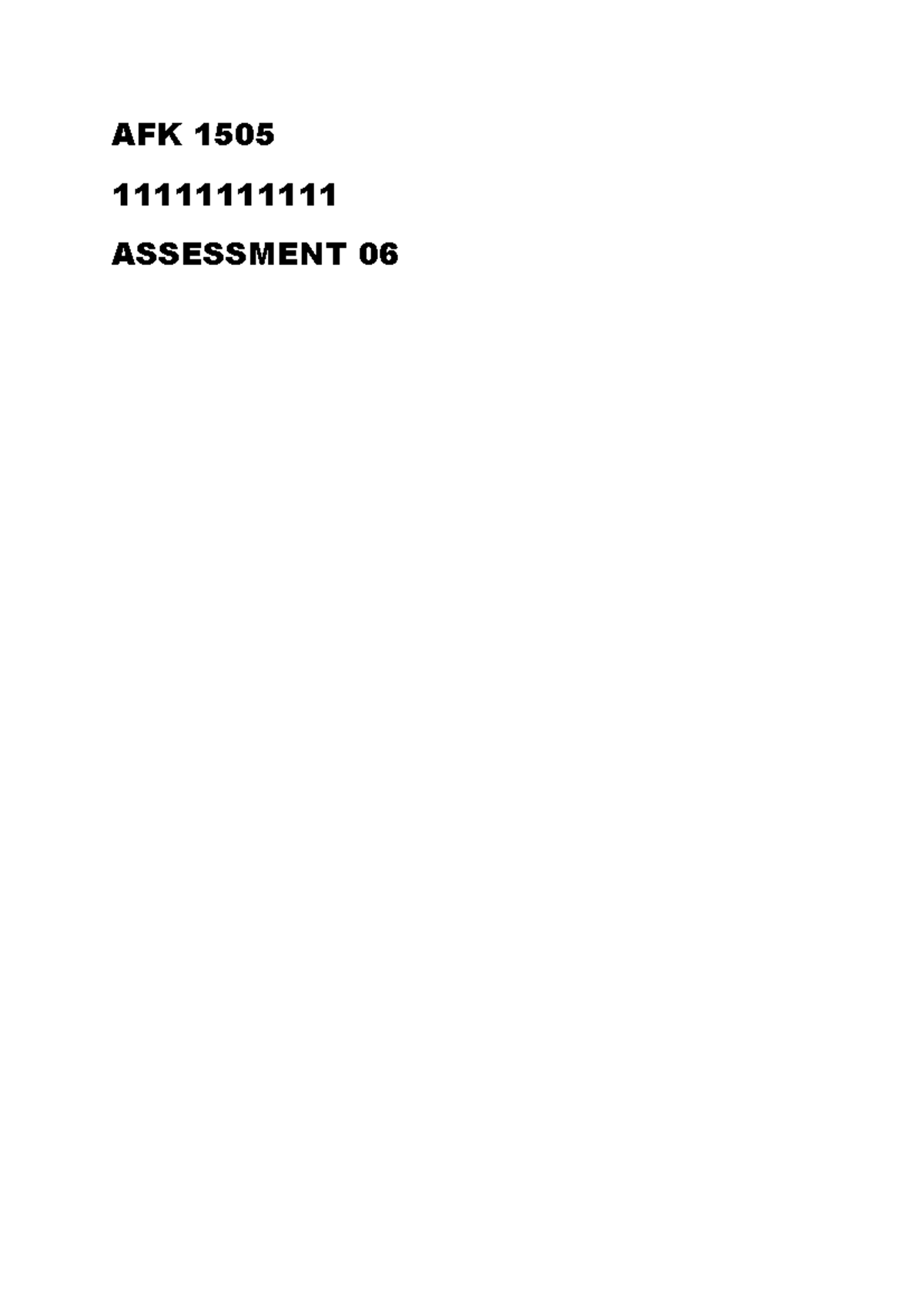 AFK 1505 Assessment 06 - AFK ASSESSMENT Question 1 1.1. Waar speel ...