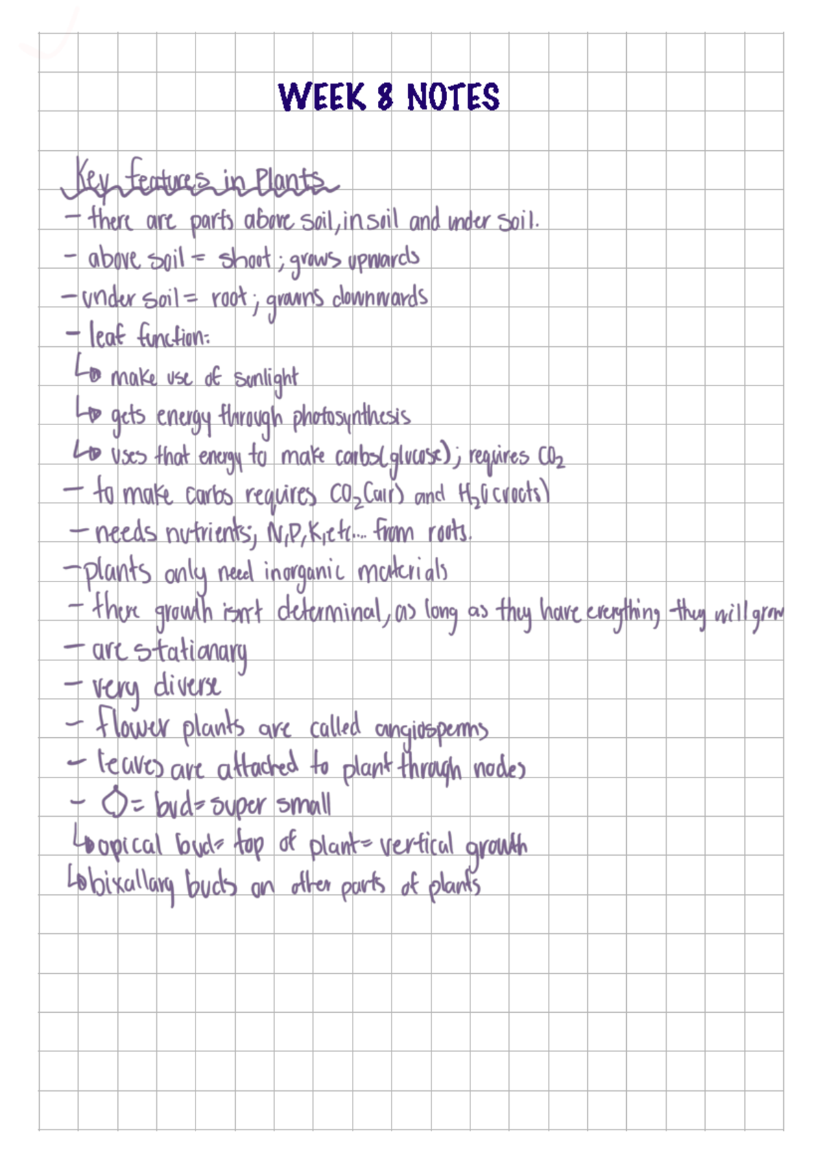 WEEK 8 Notes - WEEK 8 NOTES Key features in Plants there are parts ...