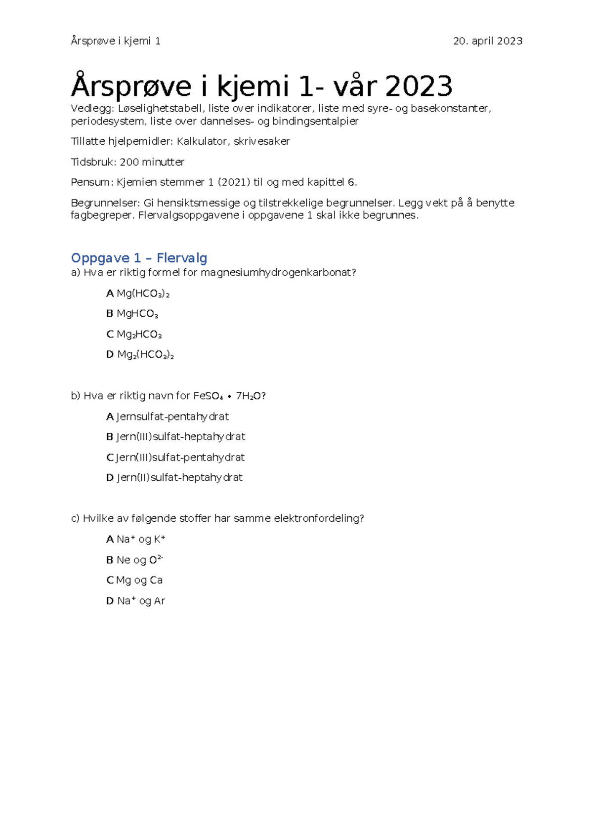 Halvdags Kjemi 1 V2023 - Årsprøve i kjemi 1- vår 2023 Vedlegg ...