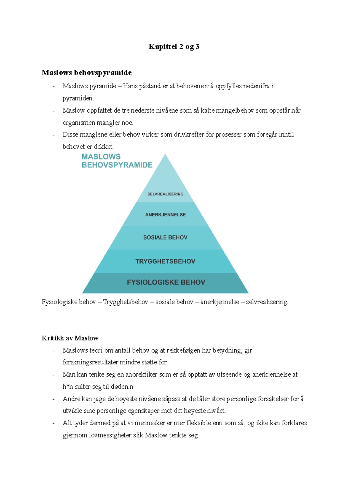 Behaviorisme og Maslows behovspyramide - Kapittel 2 og 3 Maslows behovspyramide Maslows pyramide ...