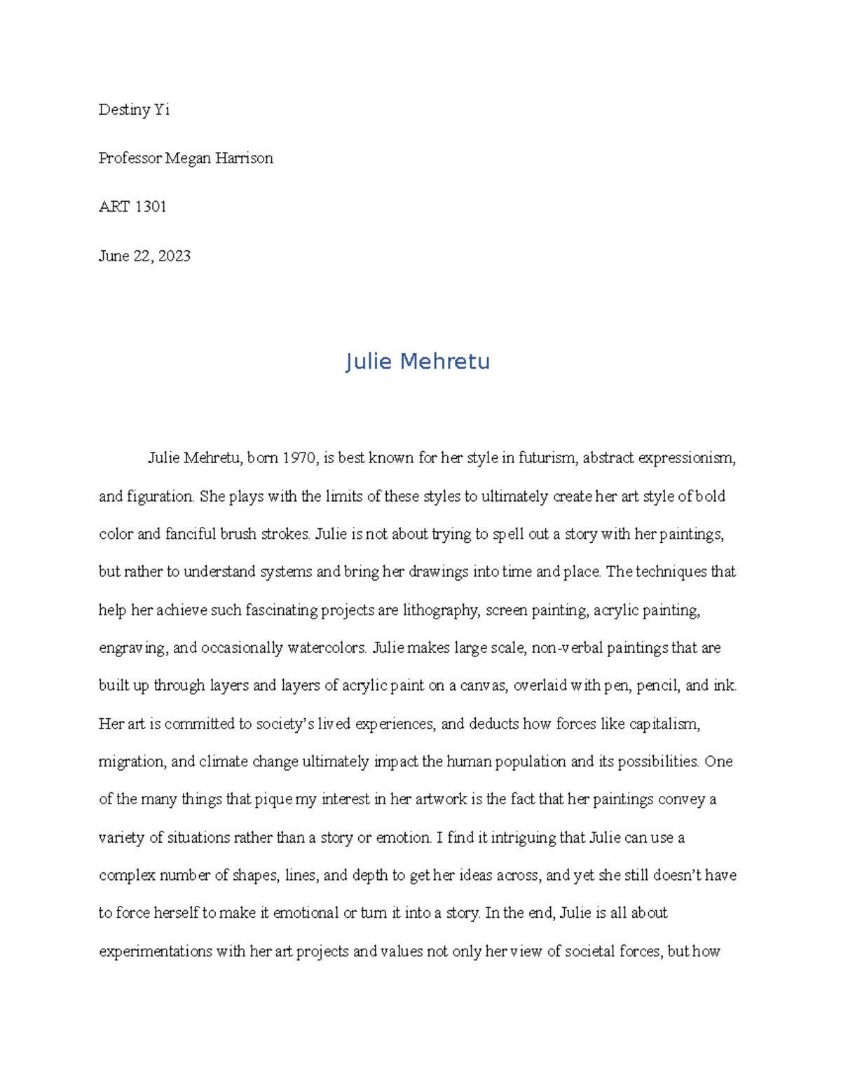 Julie Mehretu Notes - Destiny Yi Professor Megan Harrison ART 1301 June ...