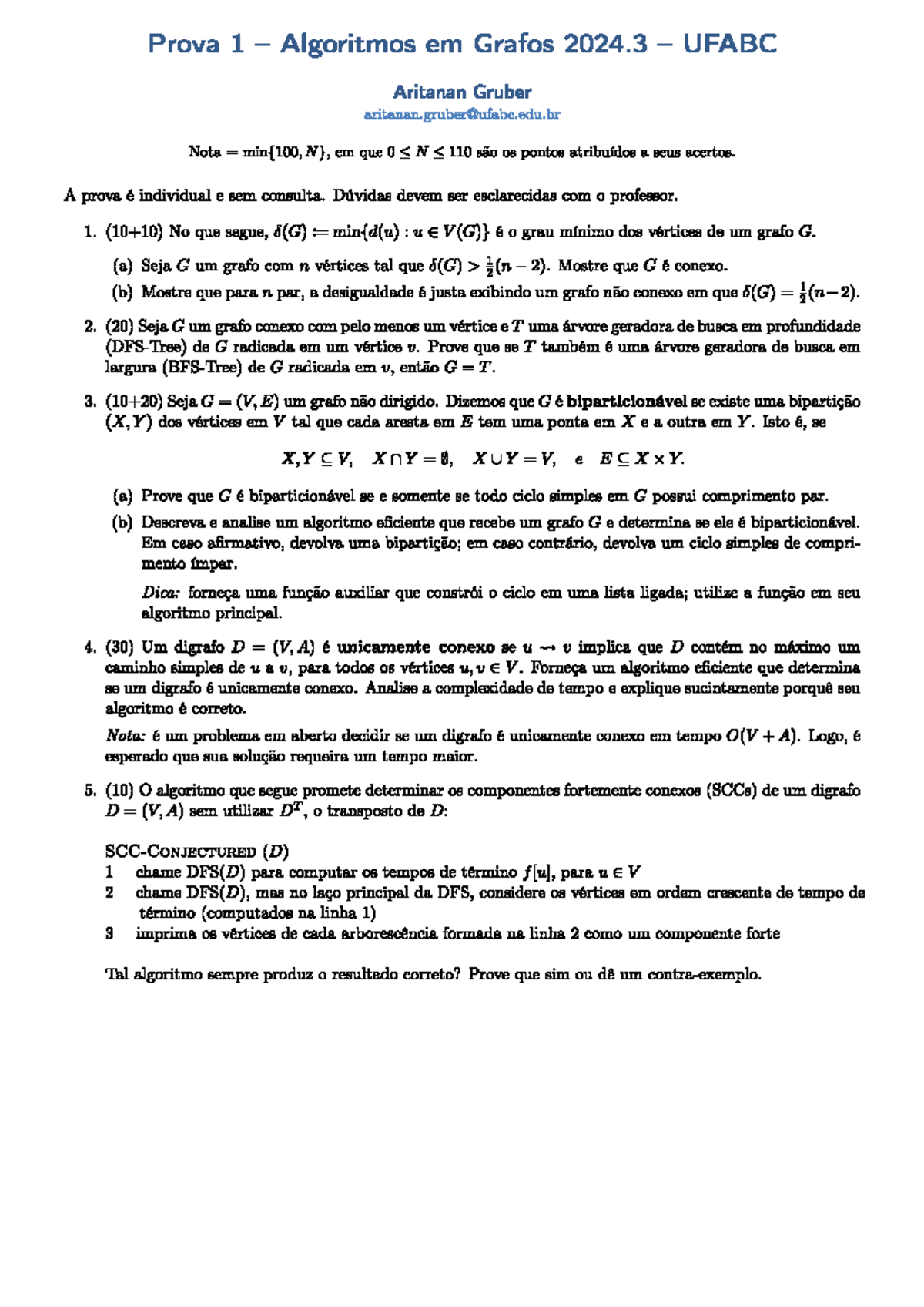 P1 Grafos - Prova 1 - Prova 1 Algoritmos em Grafos 2024 UFABC Aritanan Gruber Nota em que 0 N ...