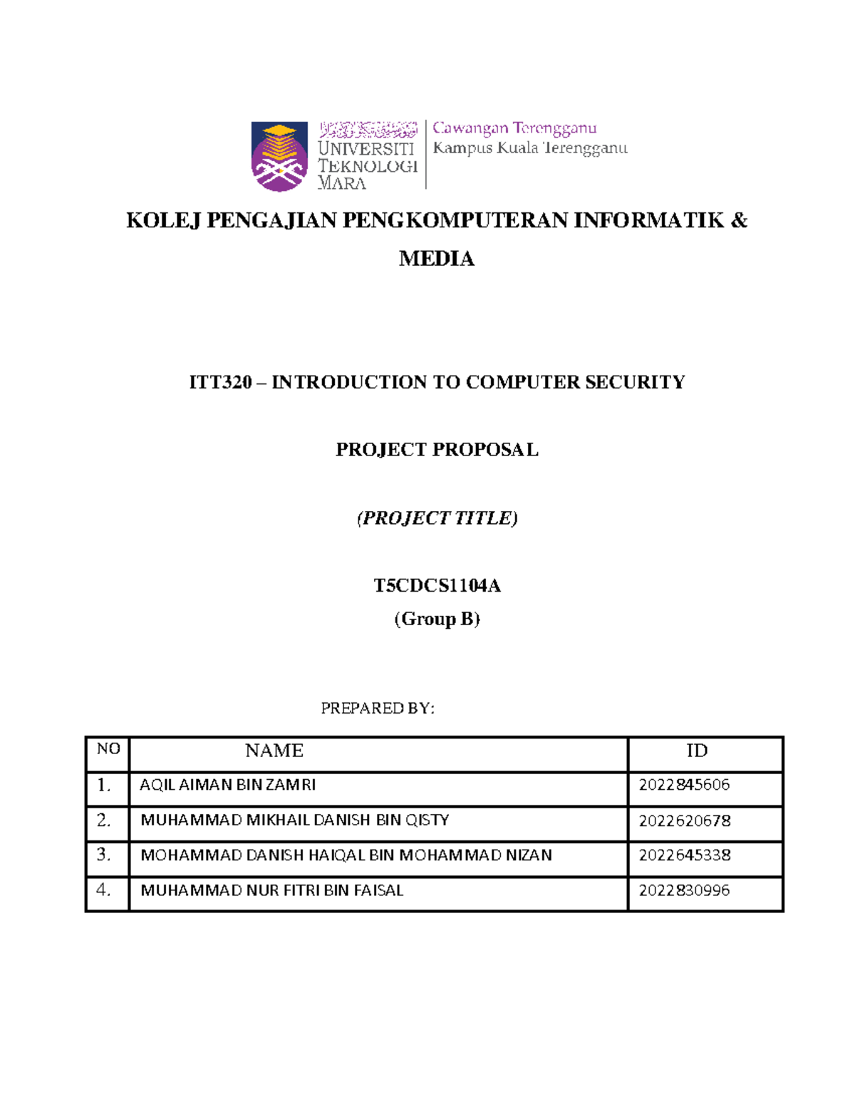 ITT320 Project Proposal - KOLEJ PENGAJIAN PENGKOMPUTERAN INFORMATIK & MEDIA ITT320 – - Studocu