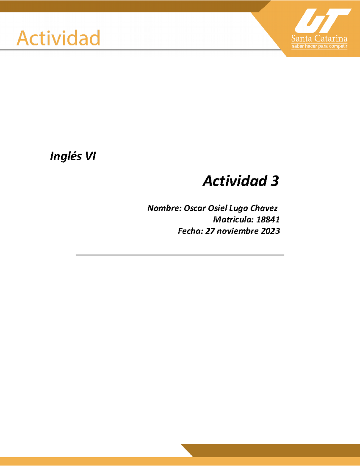 Act3-Ing6-OOLC - Actividad 3 Ingles 6 - Inglés VI Actividad 3 Nombre ...