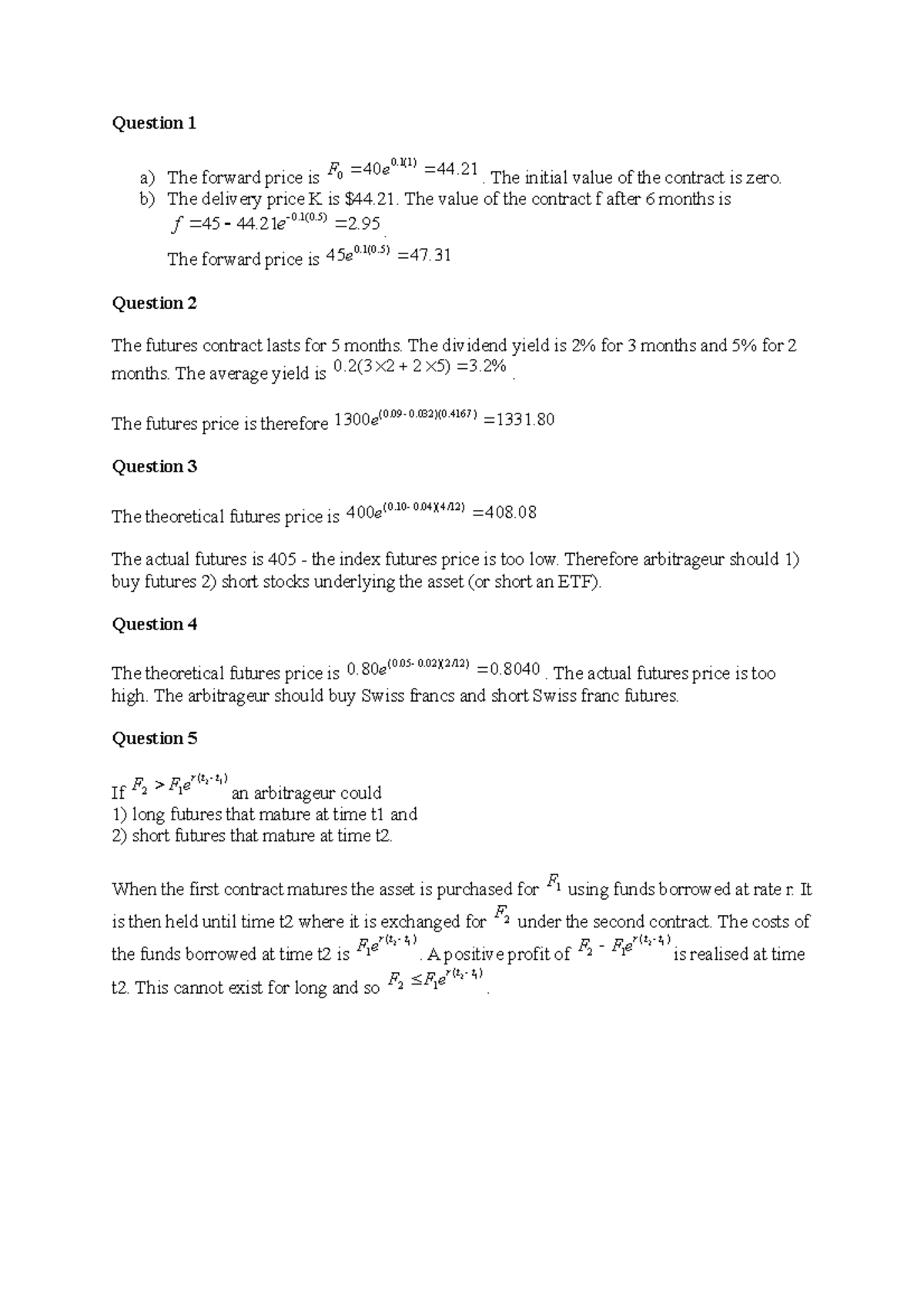 Tutorial 2 DS answersa - Question 1 a) The forward price is 0(1) 0 Fe ...