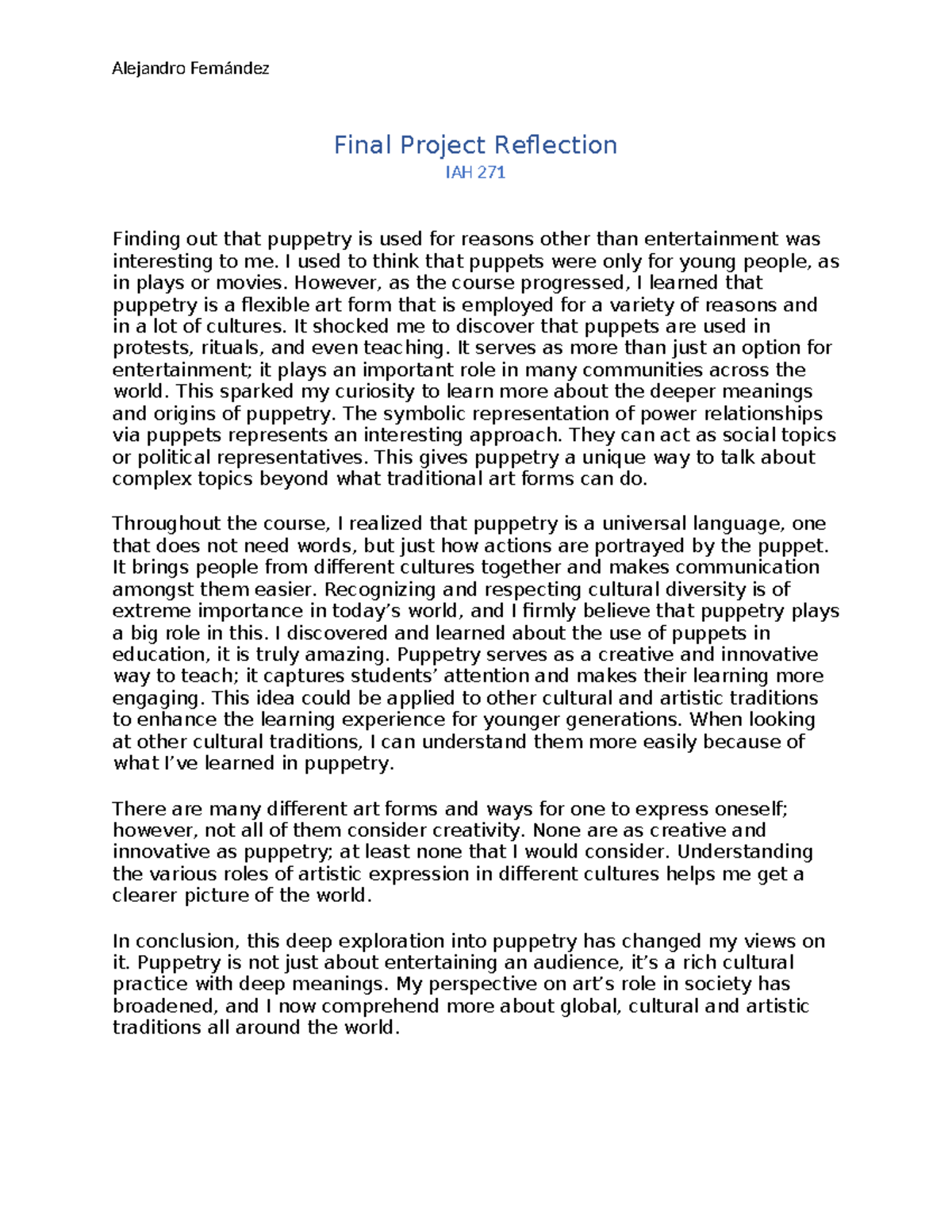Final reflection IAH 271 - Alejandro Fernández Final Project Reflection IAH 271 Finding out that ...