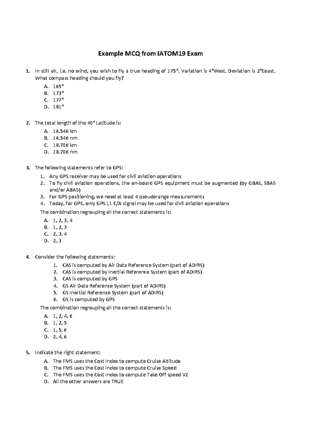 Example MCQ - MCQ - Example MCQ from IATOM19 Exam In still air, i. no ...