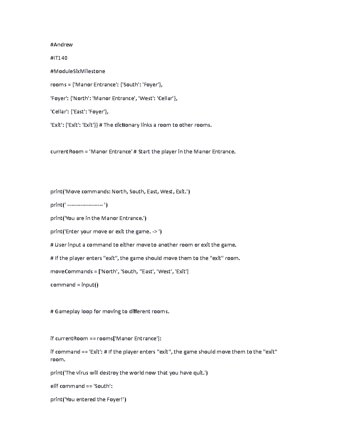 Module 6 - #Andrew #IT #ModuleSixMilestone rooms = {'Manor Entrance ...