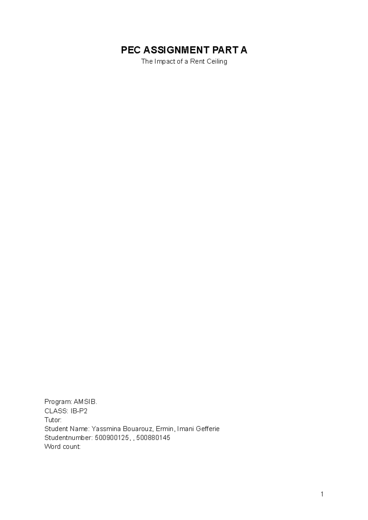 Pec Assignment part A - part a - PEC ASSIGNMENT PART A The Impact of a Rent Ceiling Program ...