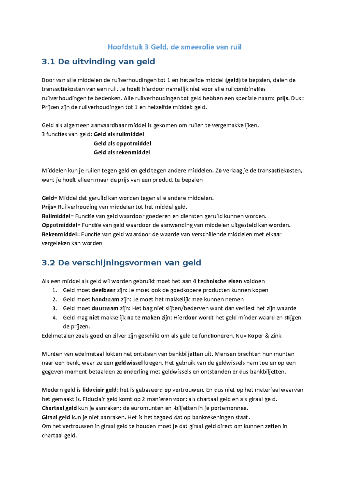 Hoofdstuk 3 Geld, de smeerolie van ruil - Je hoeft hierdoor namelijk ...