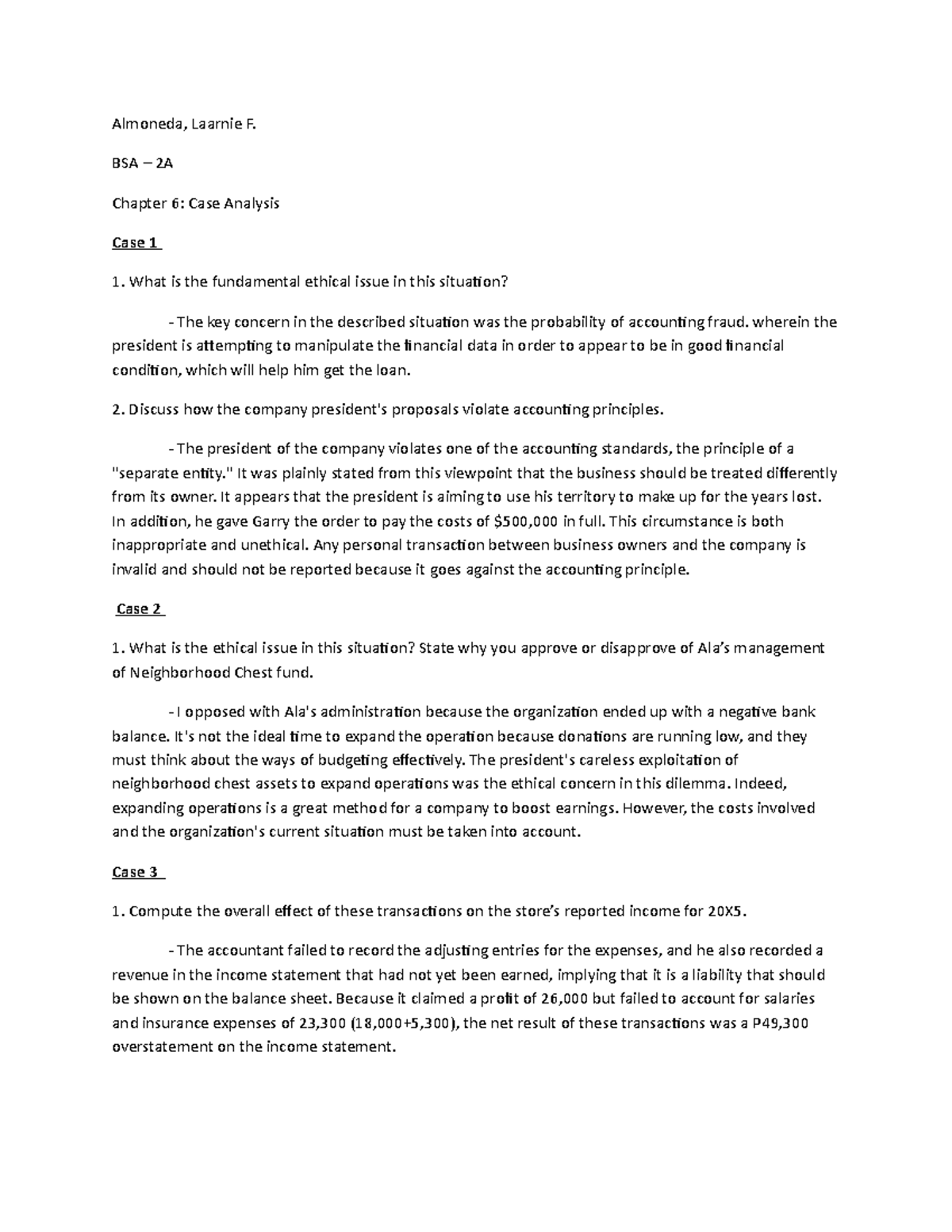 Chapter 6.case analysis - Almoneda, Laarnie F. BSA – 2A Chapter 6: Case Analysis Case 1 What is ...
