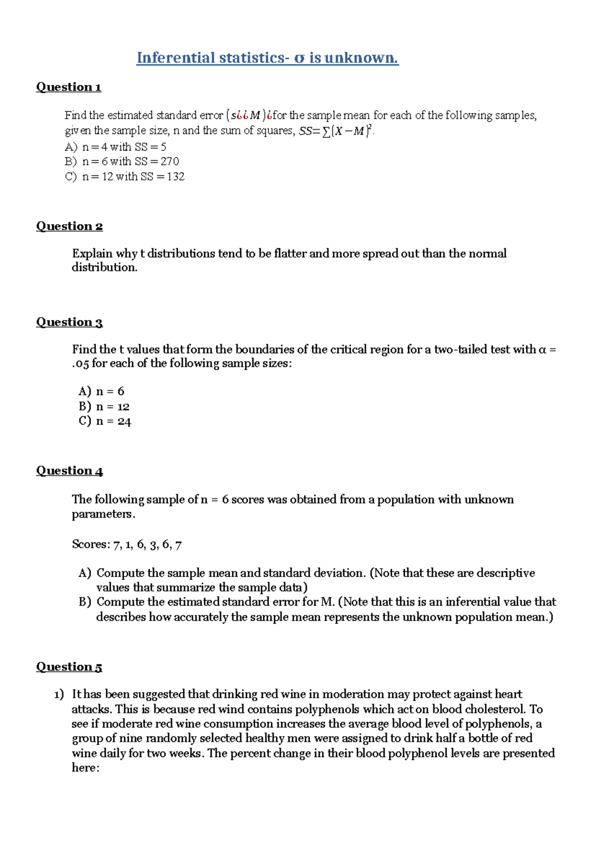 Worksheet - Inferential statistics- σis unknown. Question 1 Find the ...