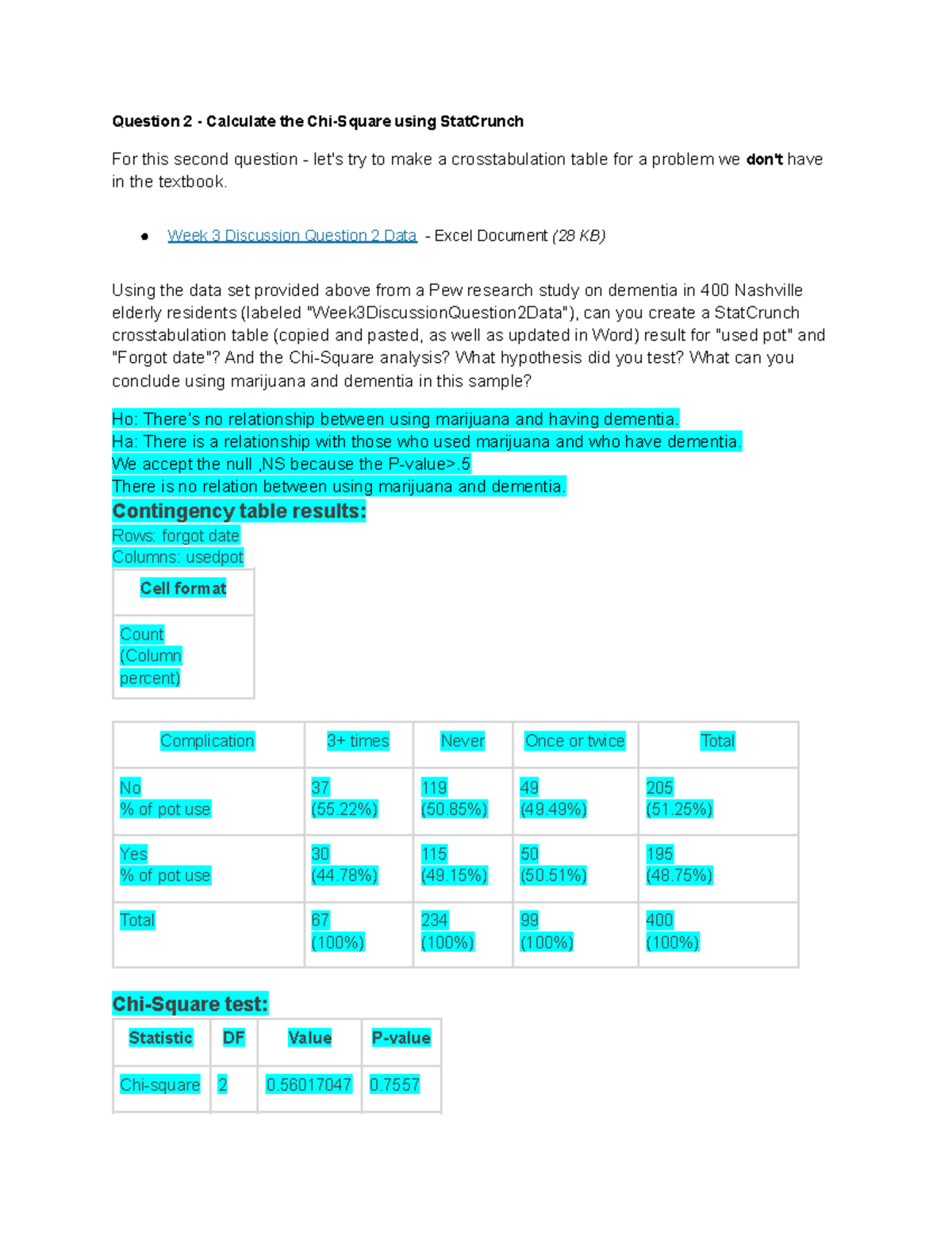 Wk 3 D 2 - week 3 discussion 2 assignment - Question 2 - Calculate the ...