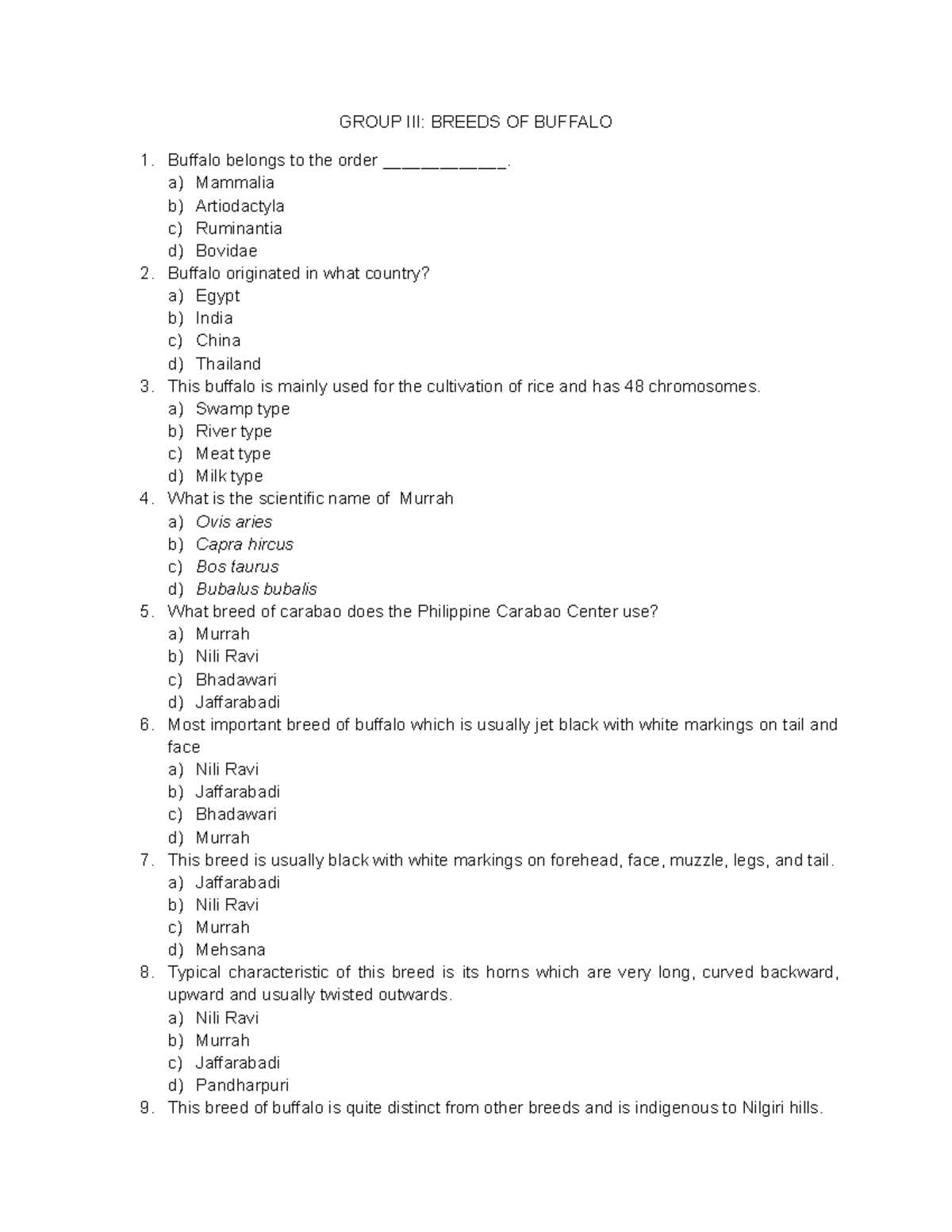 Quiz- Carabao - GROUP III: BREEDS OF BUFFALO Buffalo belongs to the ...
