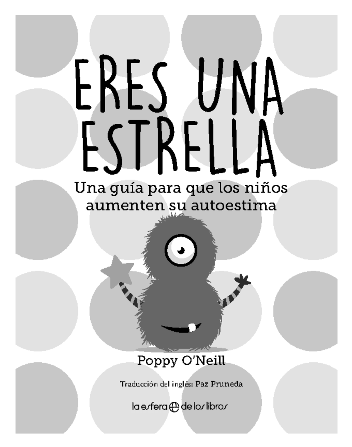 Eres una estrella (autoestima niños) - Una guía para que los niños aumenten su autoestima Poppy ...