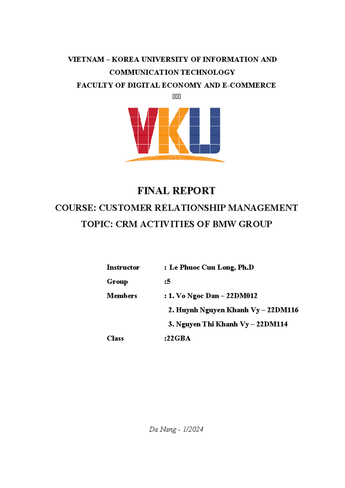 BMW - ... - VIETNAM – KOREA UNIVERSITY OF INFORMATION AND COMMUNICATION TECHNOLOGY FACULTY OF ...