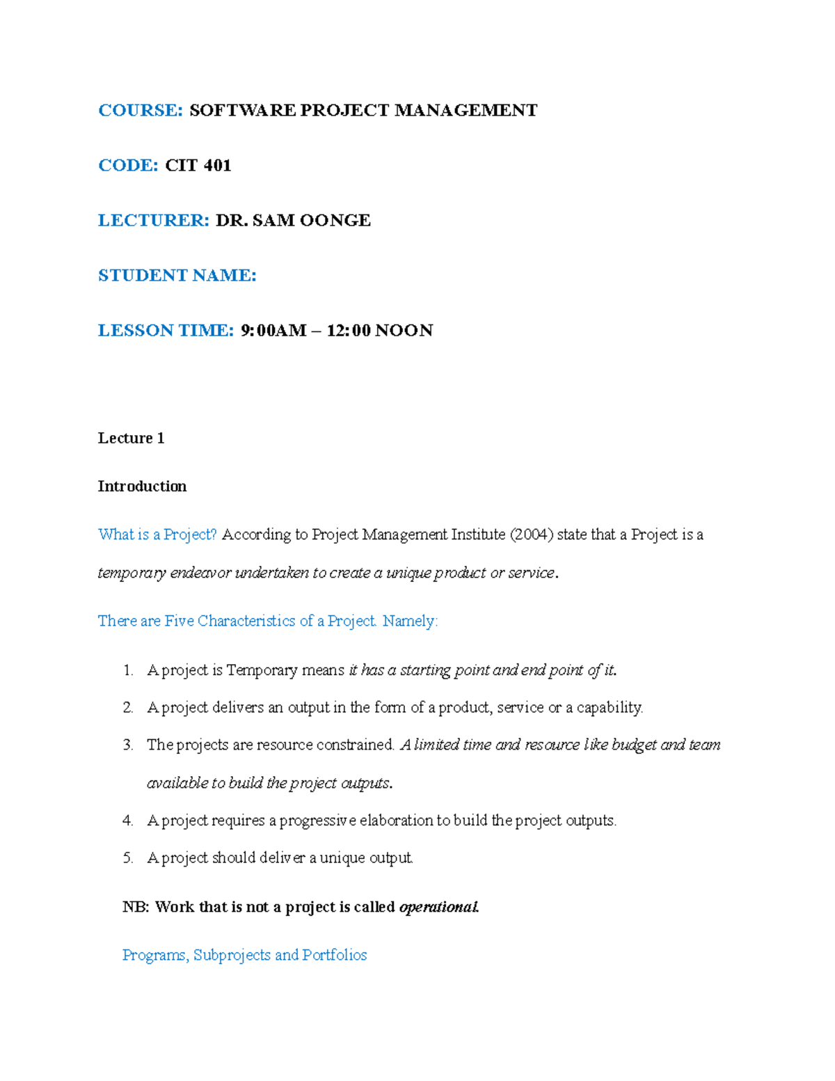 Introduction to to software project management - COURSE: SOFTWARE PROJECT MANAGEMENT CODE: CIT ...