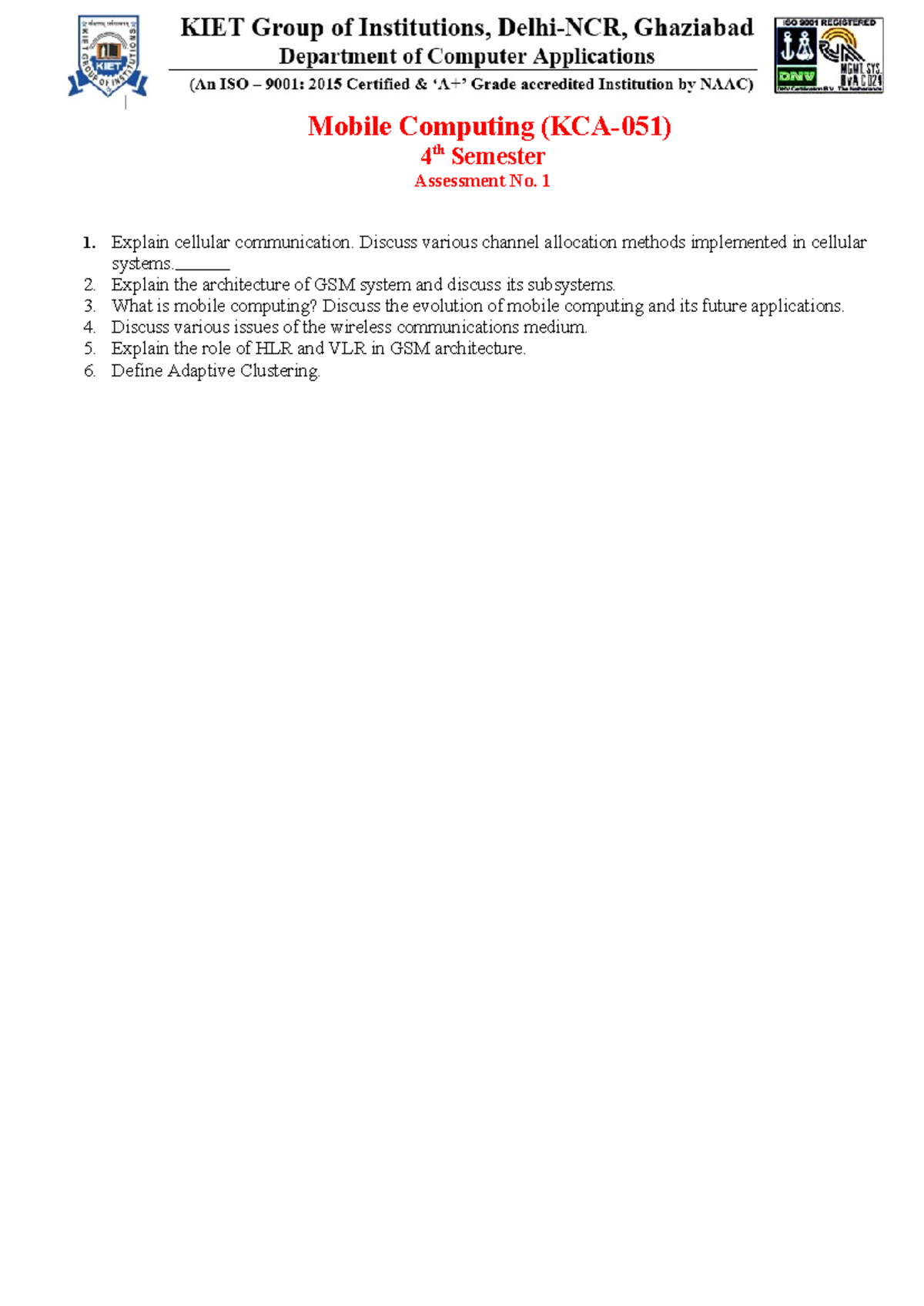 Assessment 1 - Mobile Computing (KCA-051) 4 th Semester Assessment No. 1 1. Explain cellular ...