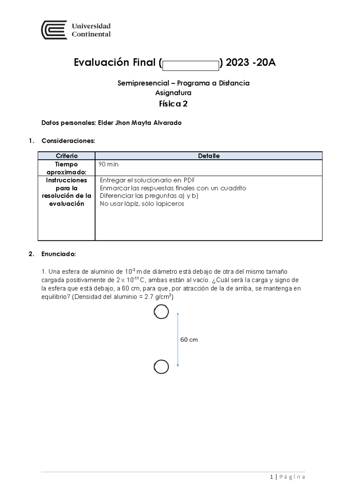 Examen final - fisica 2 - Evaluación Final ( ) 2023 -20A Semipresencial – Programa a Distancia ...