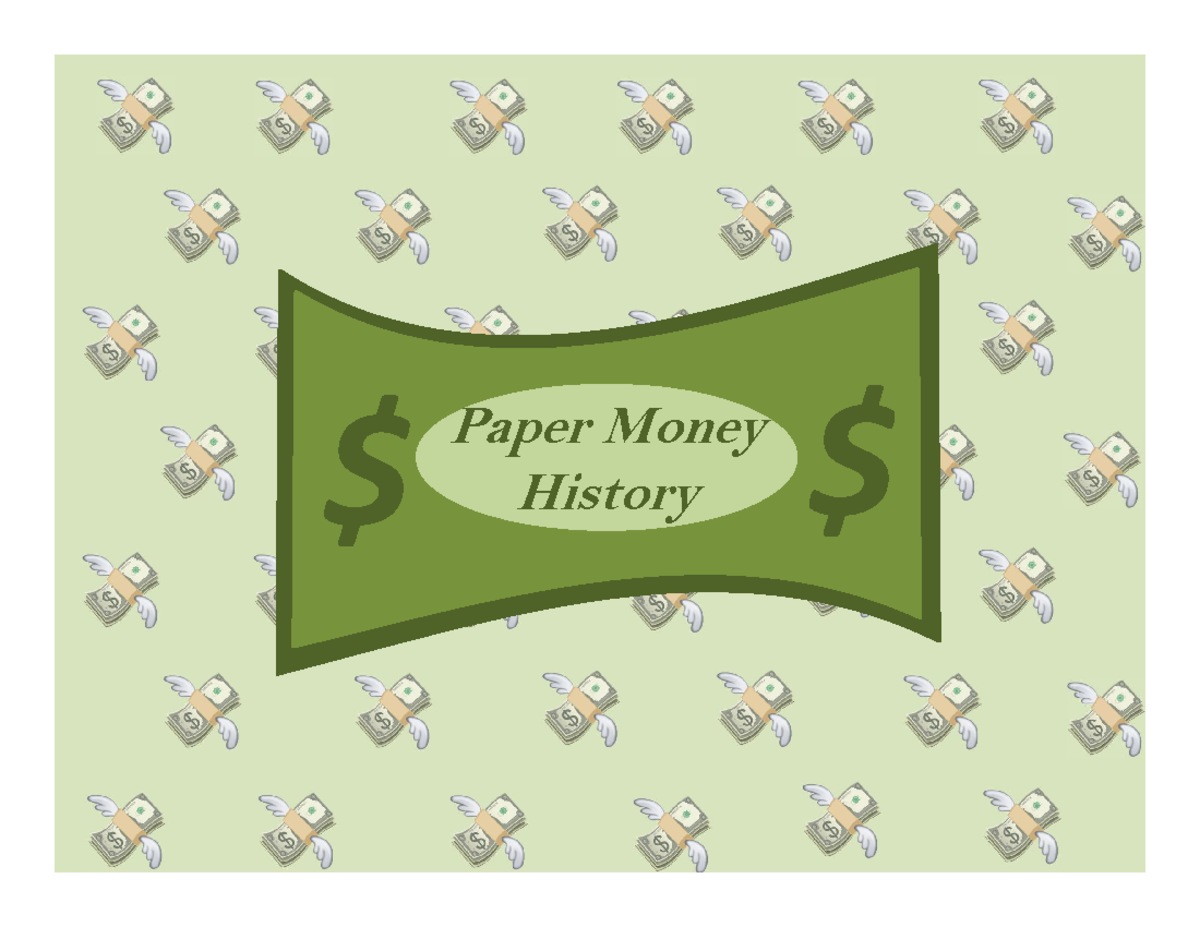ACTIVIDAD EN CLASE - Paper Money History $ $ What is the history and ...