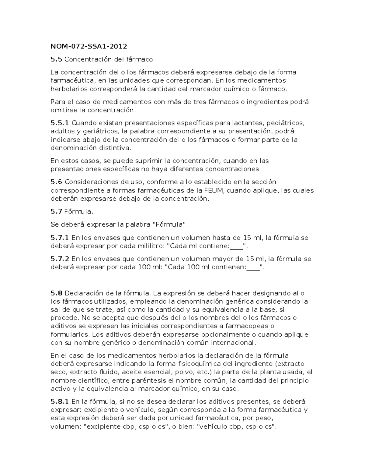 Lab del coordi - apunte - NOM-072-SSA1- 5 Concentración del fármaco. La ...
